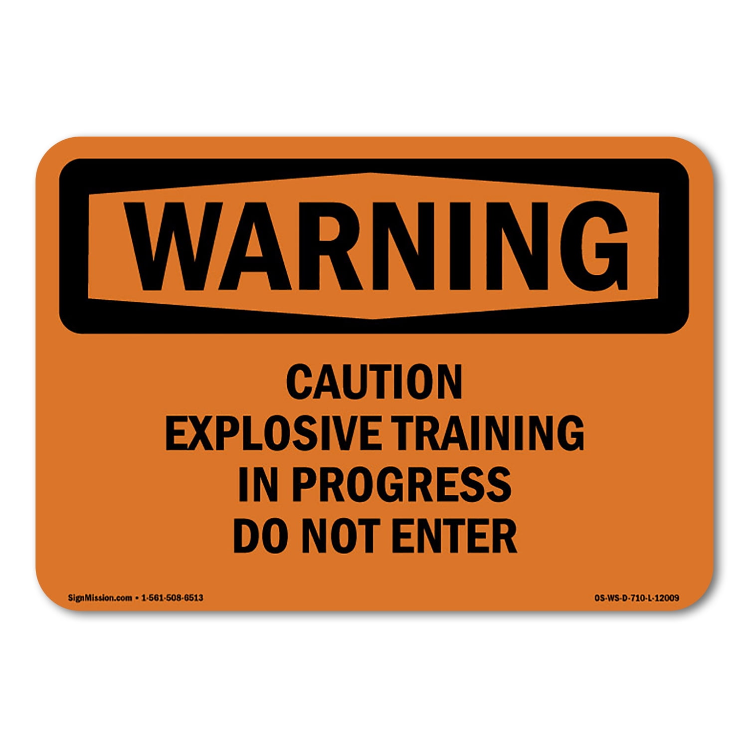 OSHA WARNING Sign - Caution Explosive Training In Progress Do | Decal ...