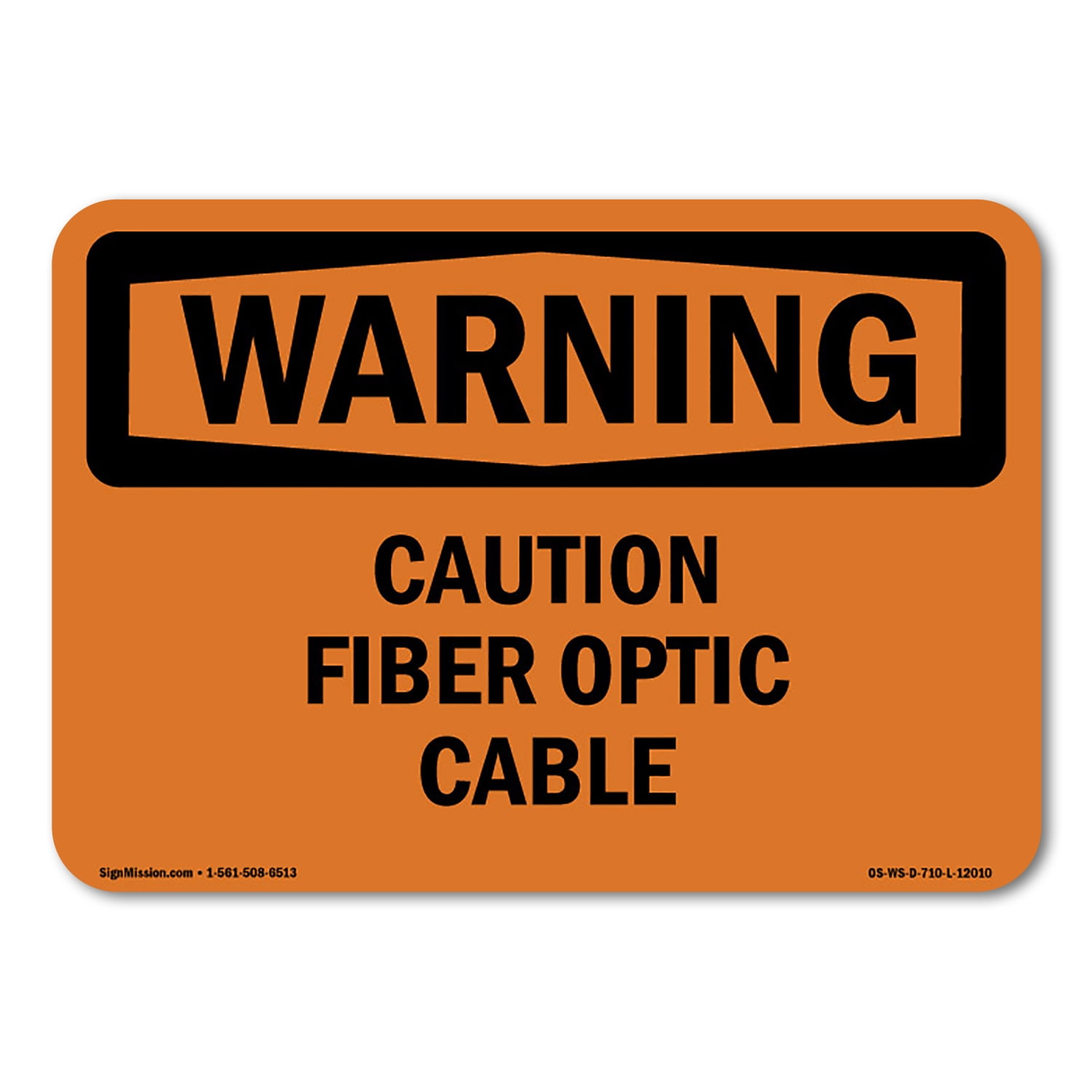 OSHA WARNING Sign - Caution Fiber Optic Cable | Plastic Sign | Protect ...