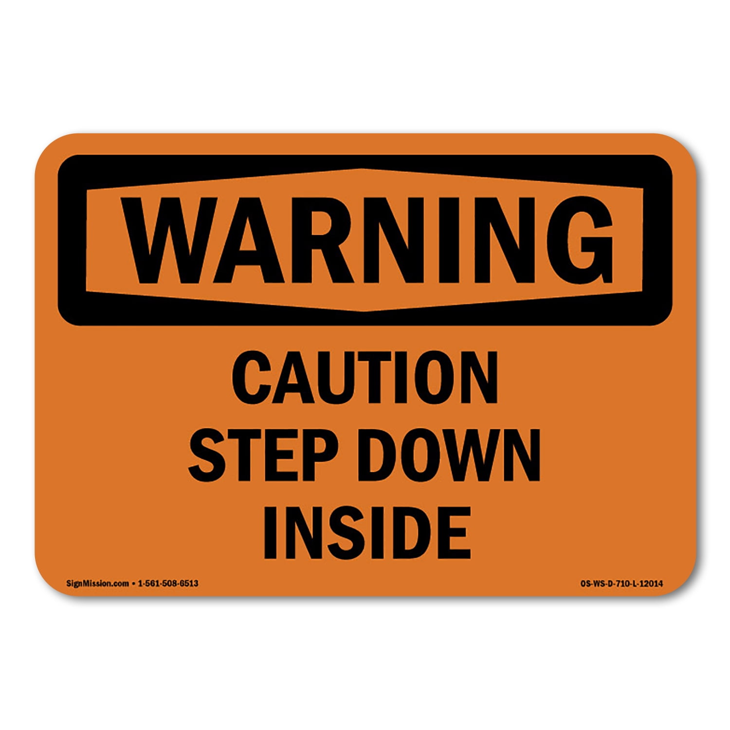 OSHA WARNING Sign - Caution Step Down Inside | Peel And Stick Wall ...