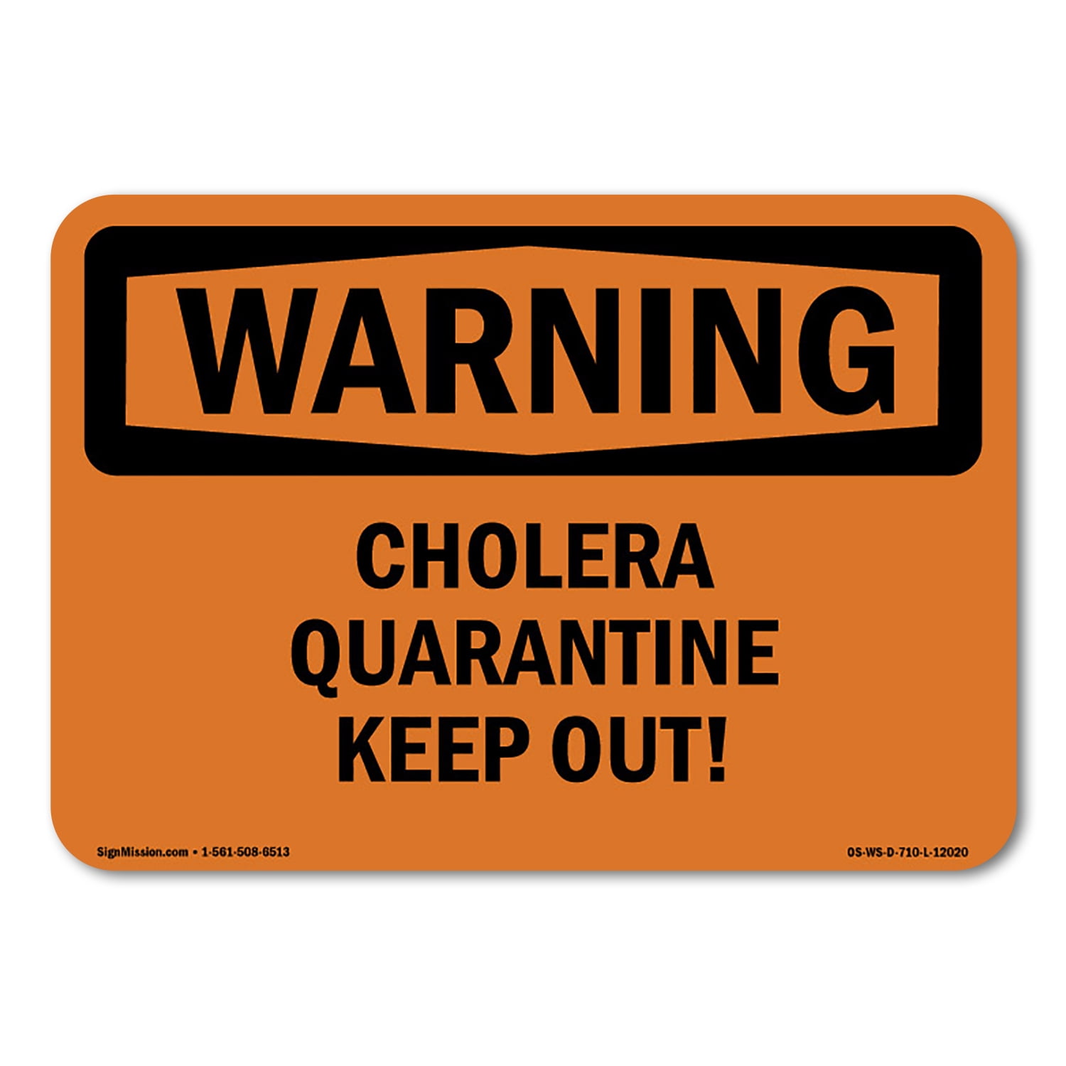 OSHA WARNING Sign - Cholera Quarantine Keep Out! | Decal | Protect Your ...