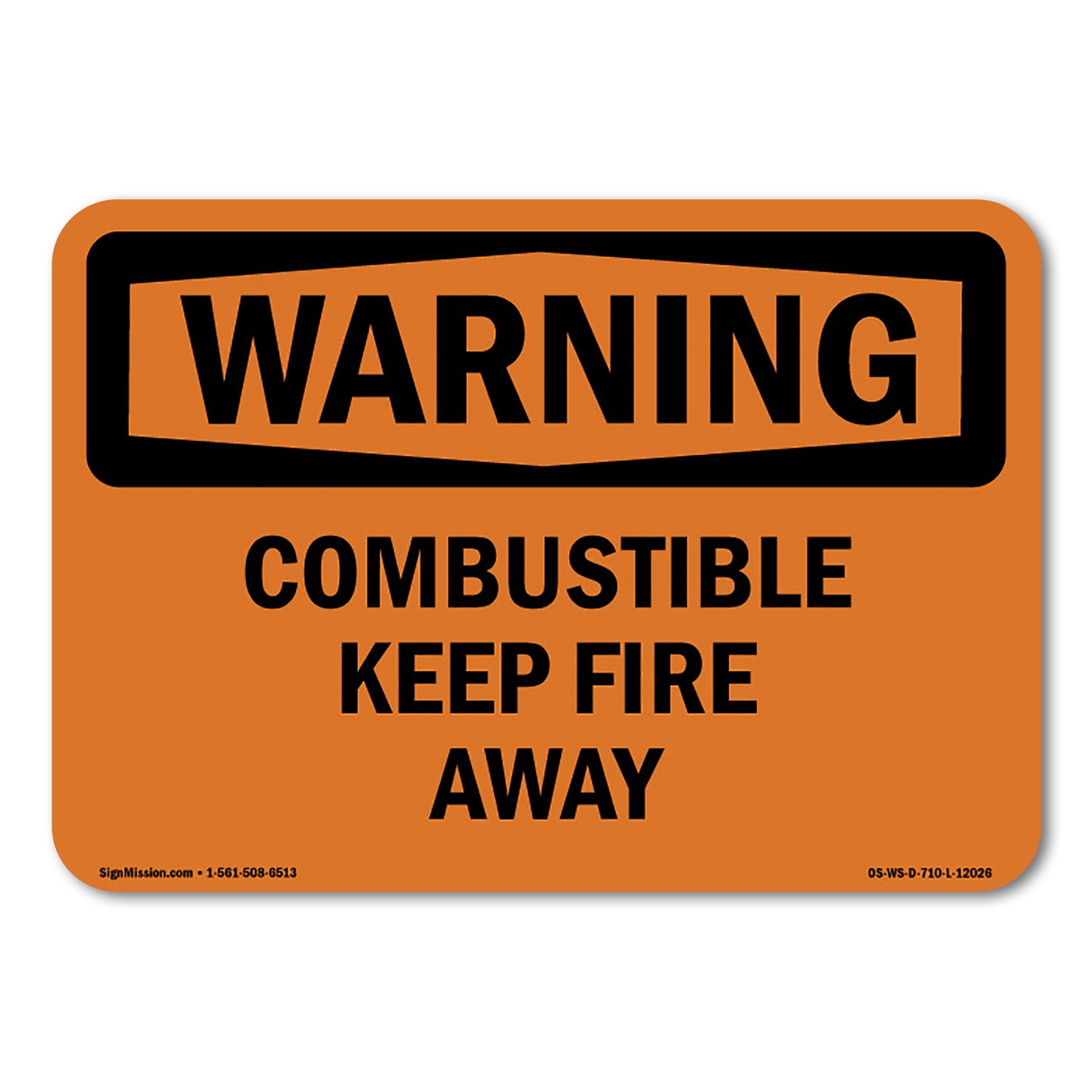 OSHA WARNING Sign - Combustible Keep Fire Away | Plastic Sign | Protect ...