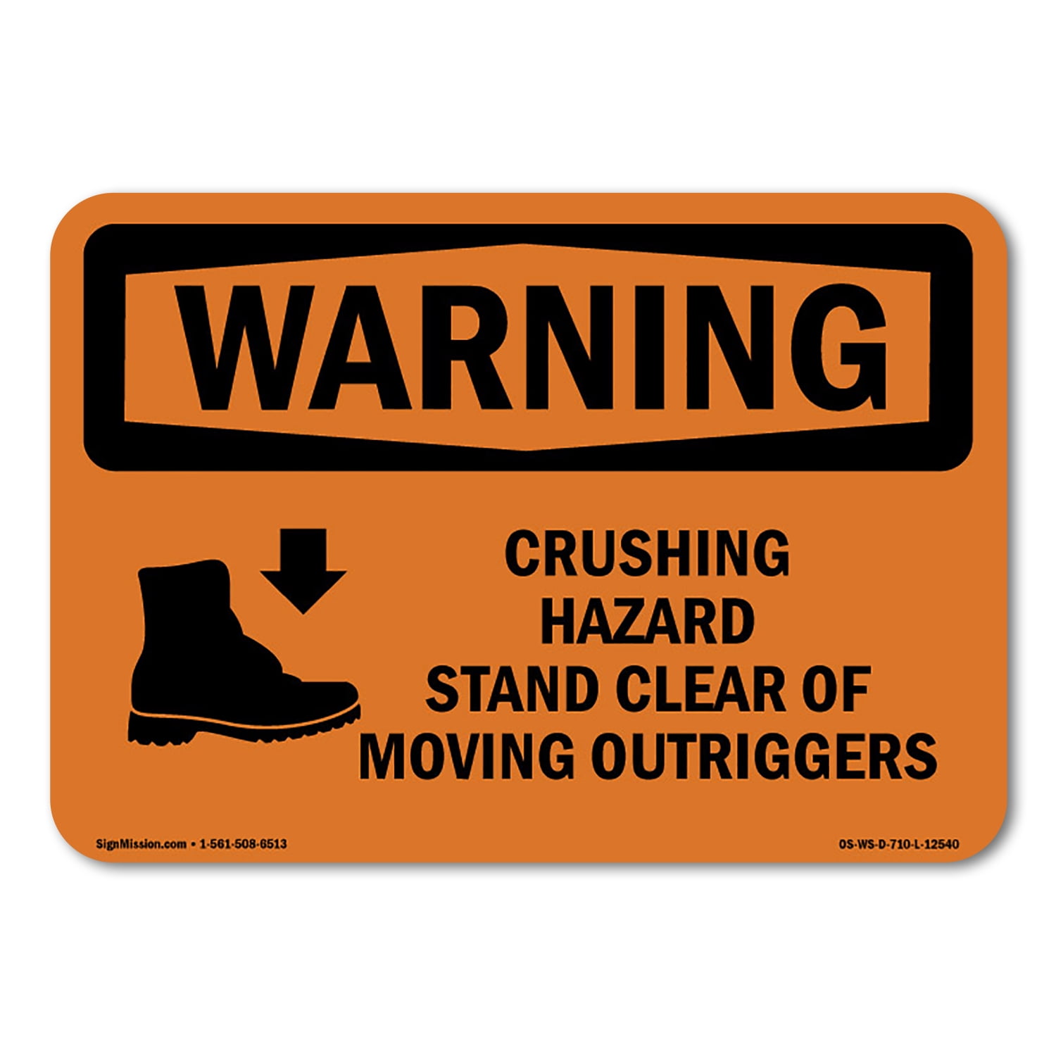 OSHA WARNING Sign - Crushing Hazard Outriggers Stand Clear | Plastic ...
