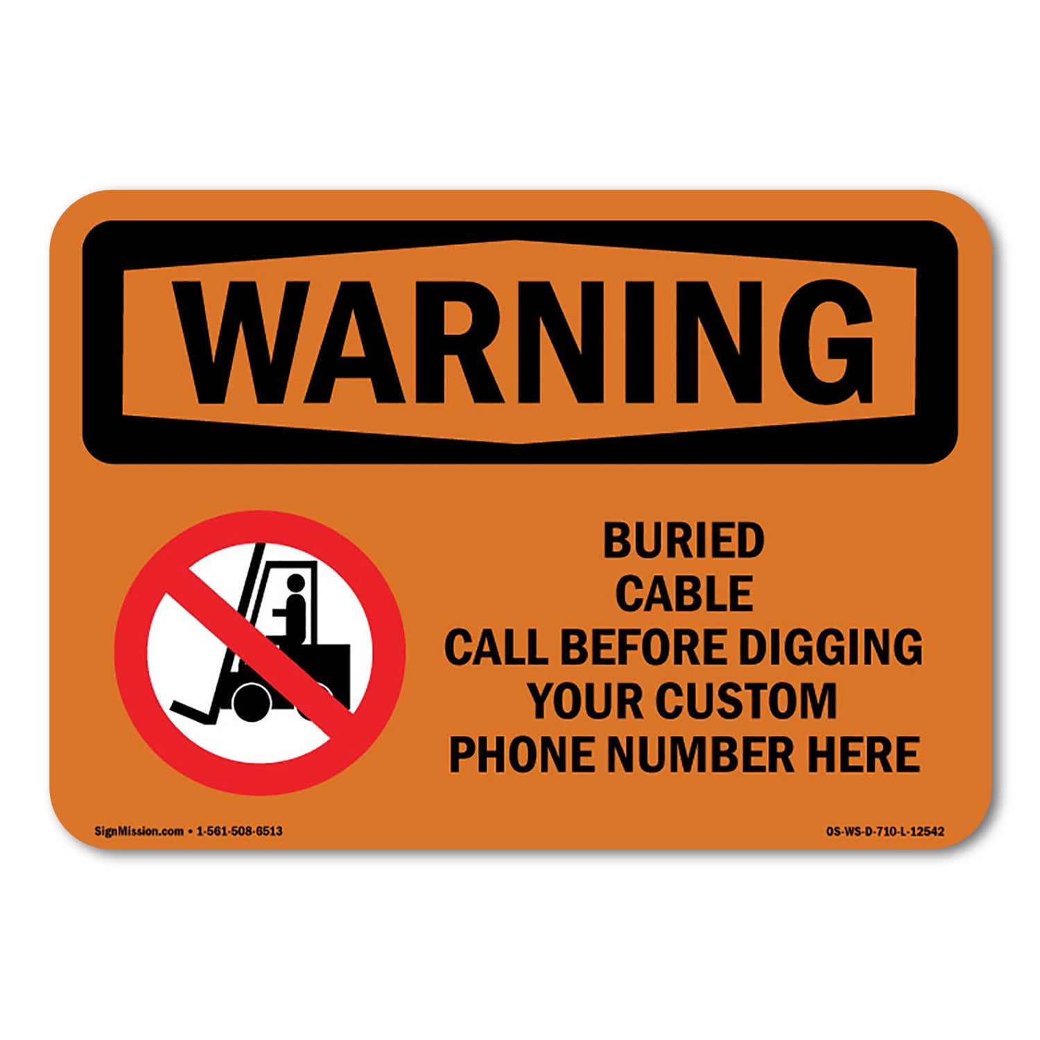 OSHA WARNING Sign - Custom Buried Cable Call Before Digging | Plastic ...