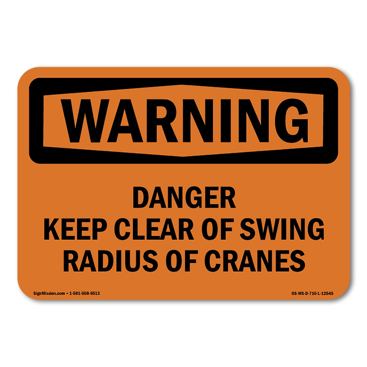 OSHA WARNING Sign - Danger Keep Clear Of Swing Radius | Decal | Protect ...