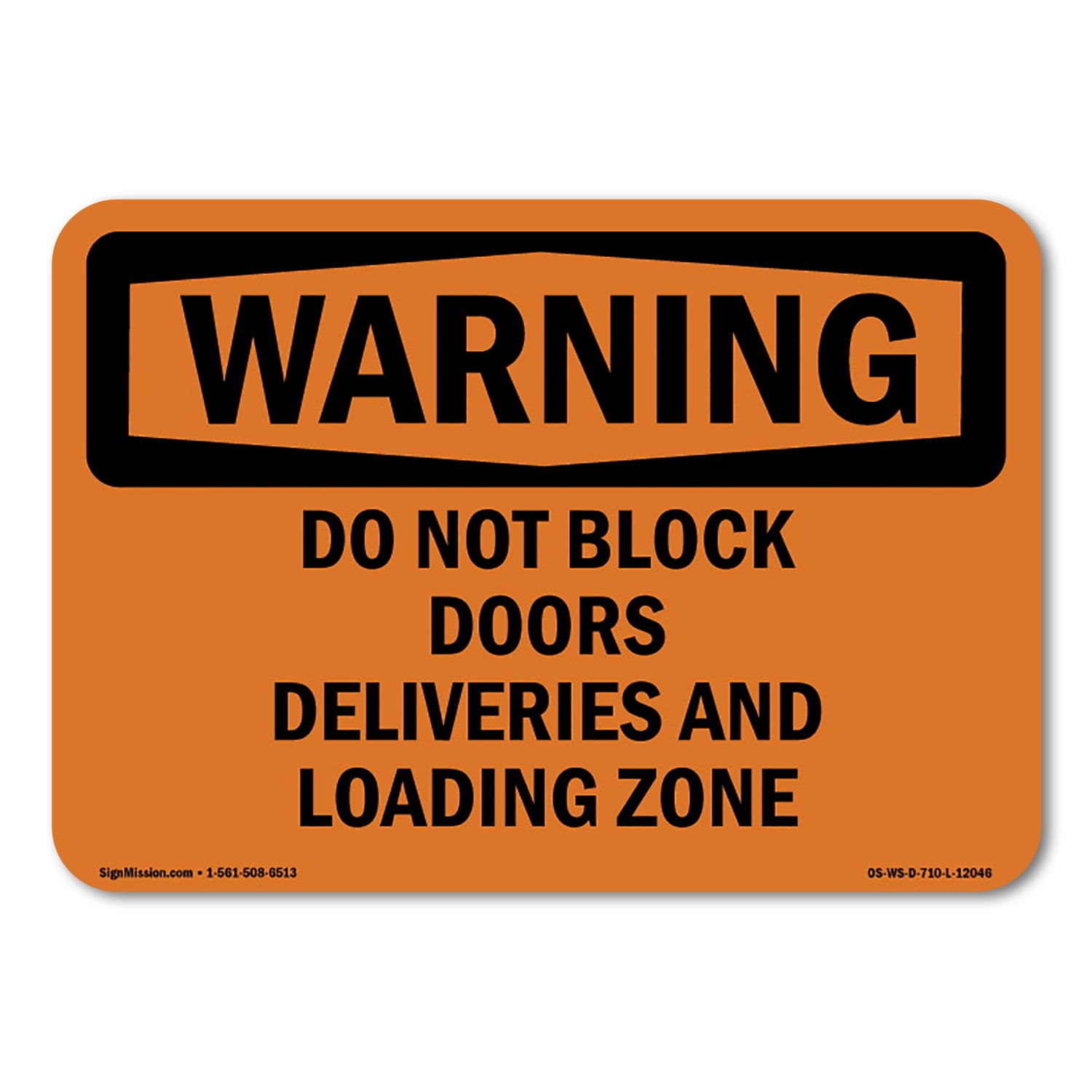 OSHA WARNING Sign - Do Not Block Doors Deliveries And Loading Zone ...
