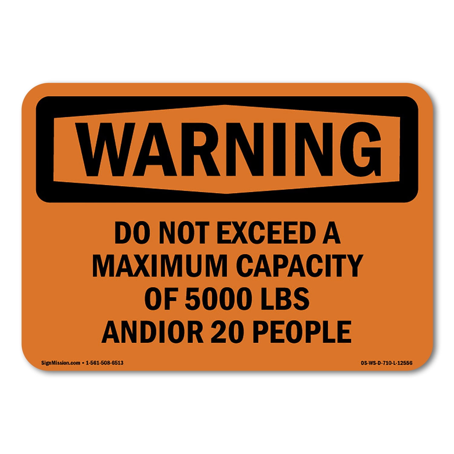 OSHA WARNING Sign - Do Not Exceed A Maximum Capacity | Decal | Protect ...