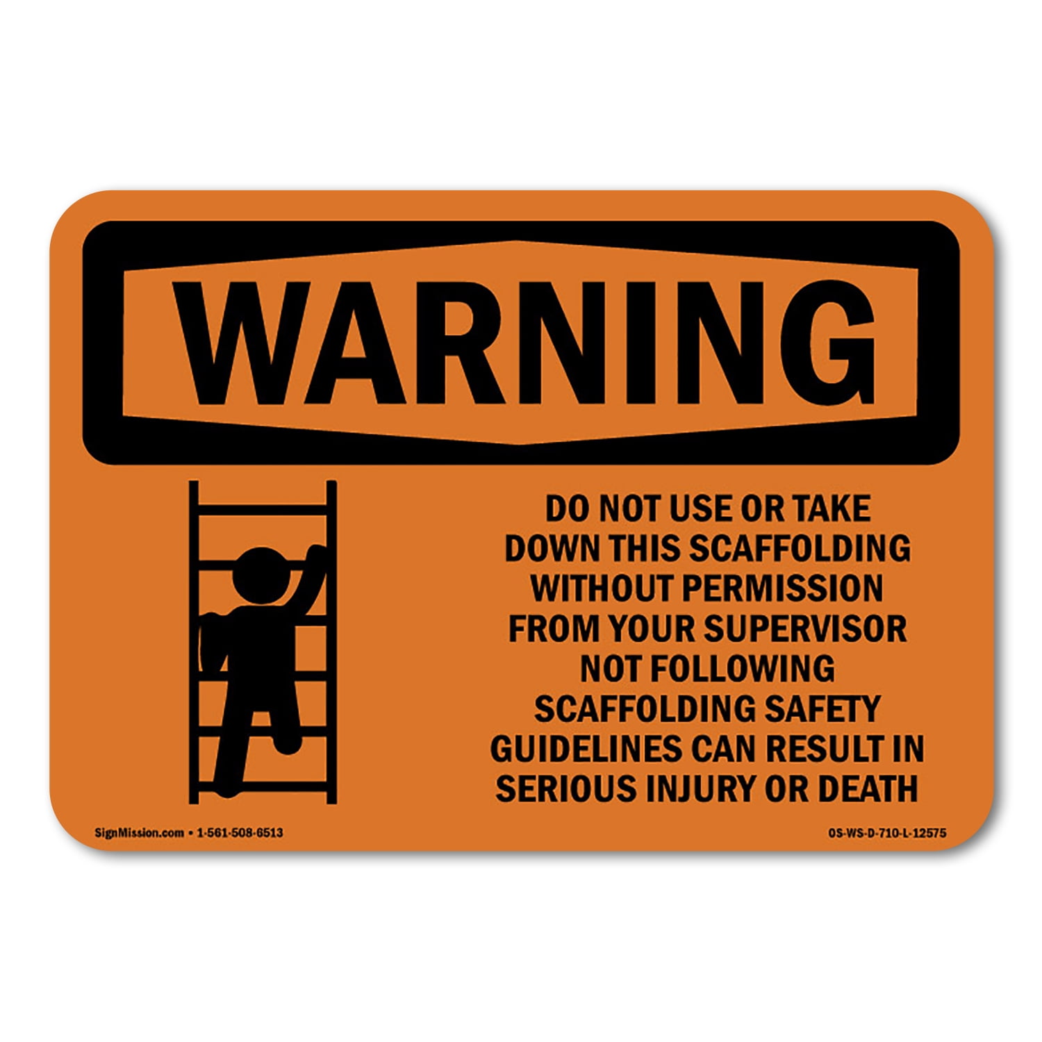 OSHA WARNING Sign - Do Not Use Or Take Down This Scaffolding | Decal ...
