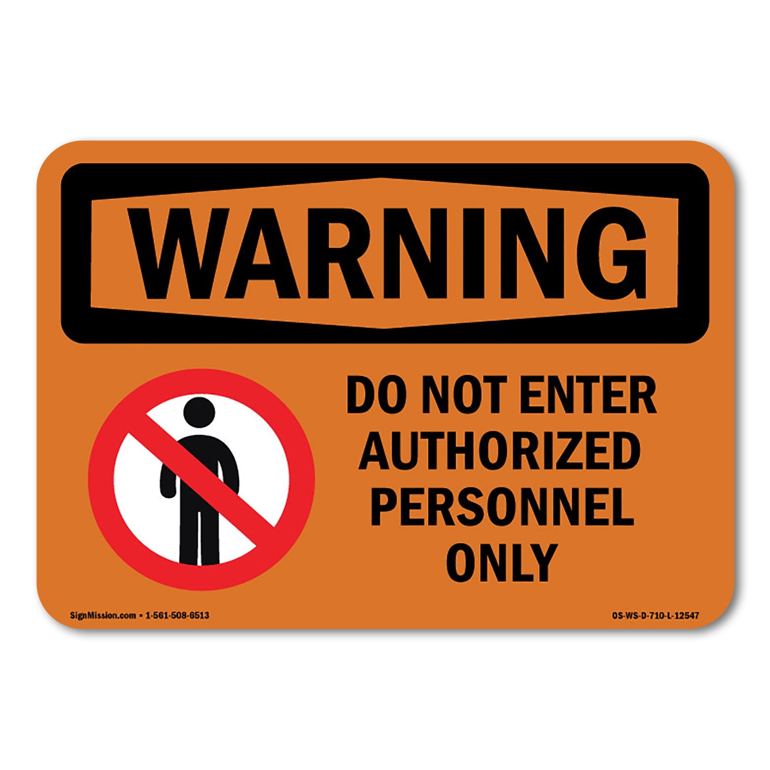 OSHA WARNING Sign - Do Not Enter Authorized Only With Symbol | Plastic ...