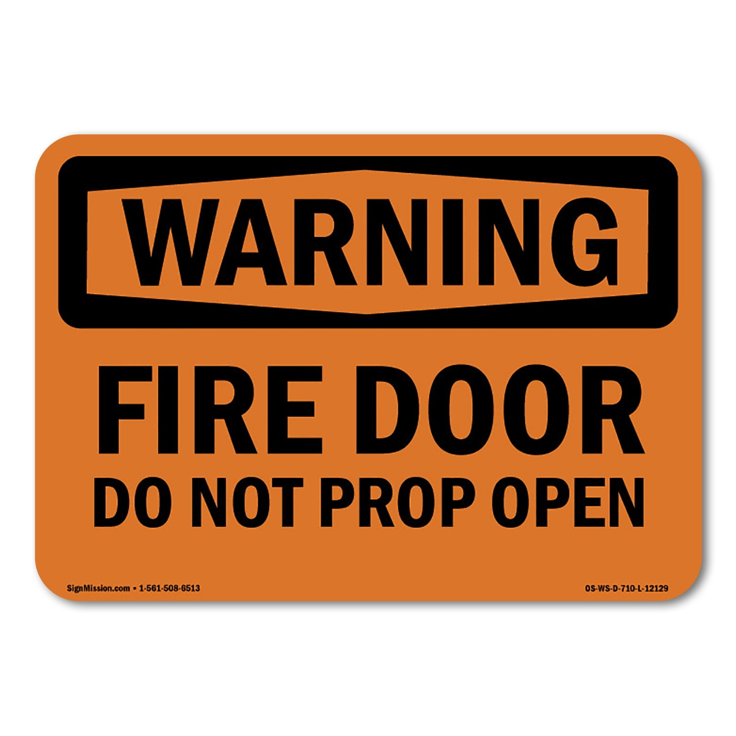 OSHA WARNING Sign - Fire Door Do Not Prop Open | Plastic Sign | Protect ...