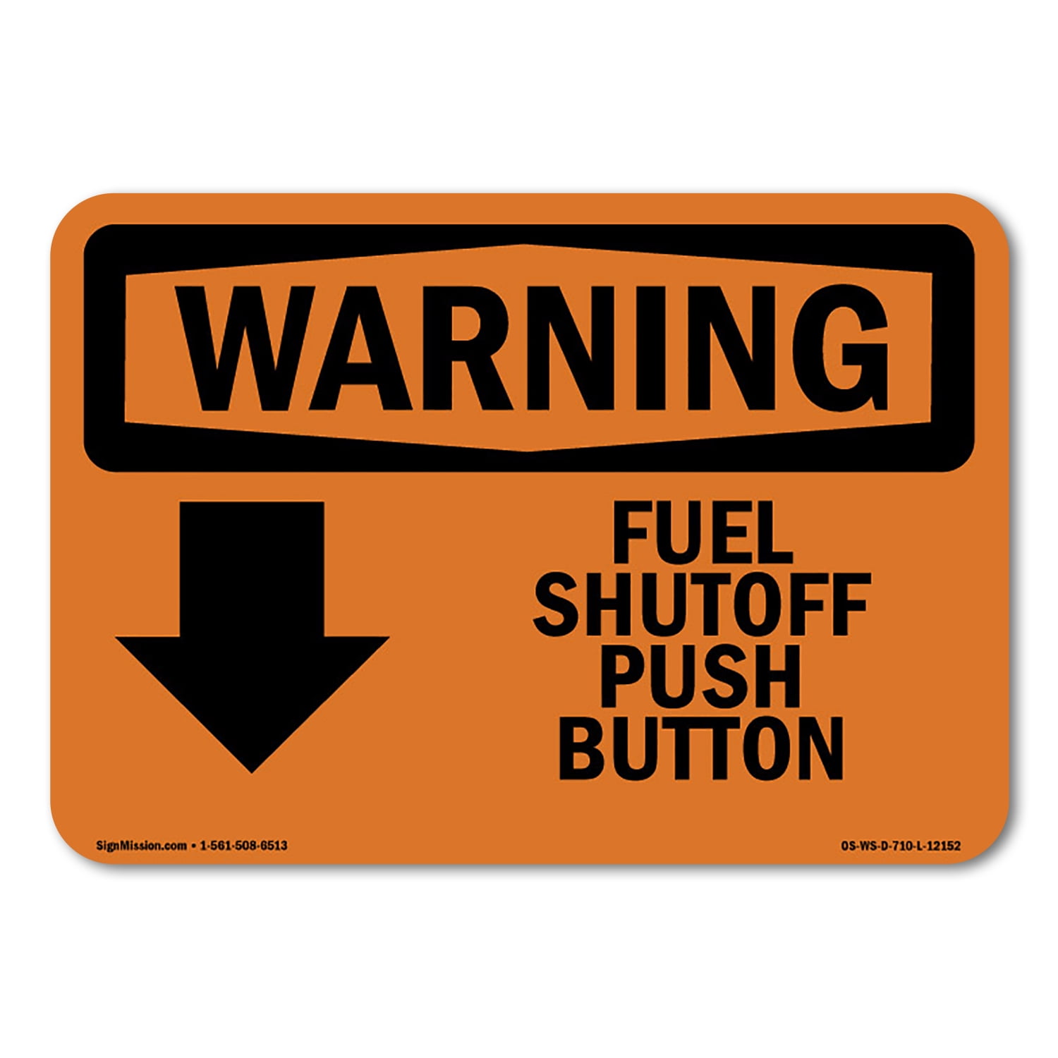 OSHA WARNING Sign - Fuel Shutoff Push Button [Down Arrow] With Symbol ...