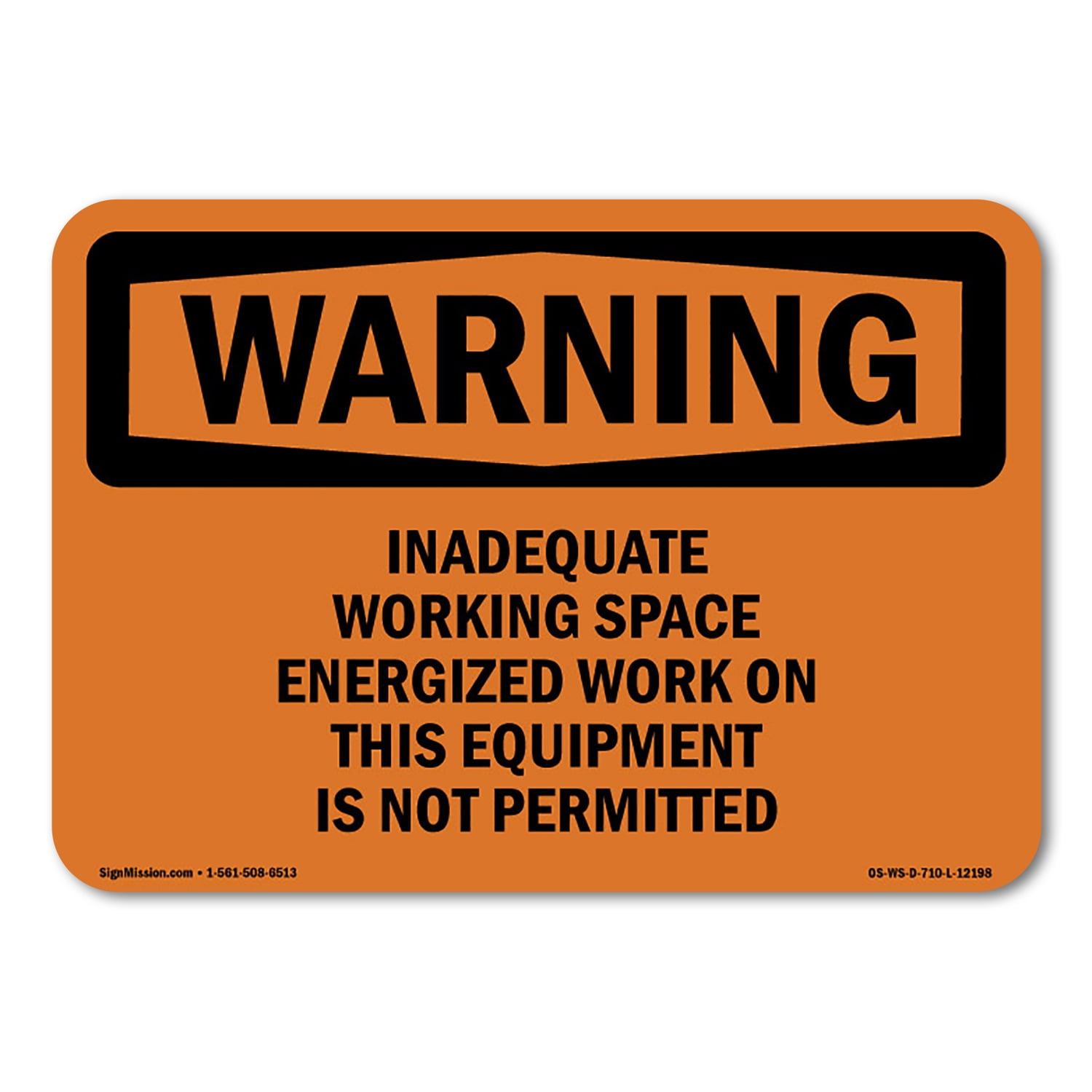 OSHA WARNING Sign - Inadequate Working Space Energized Work | Decal ...