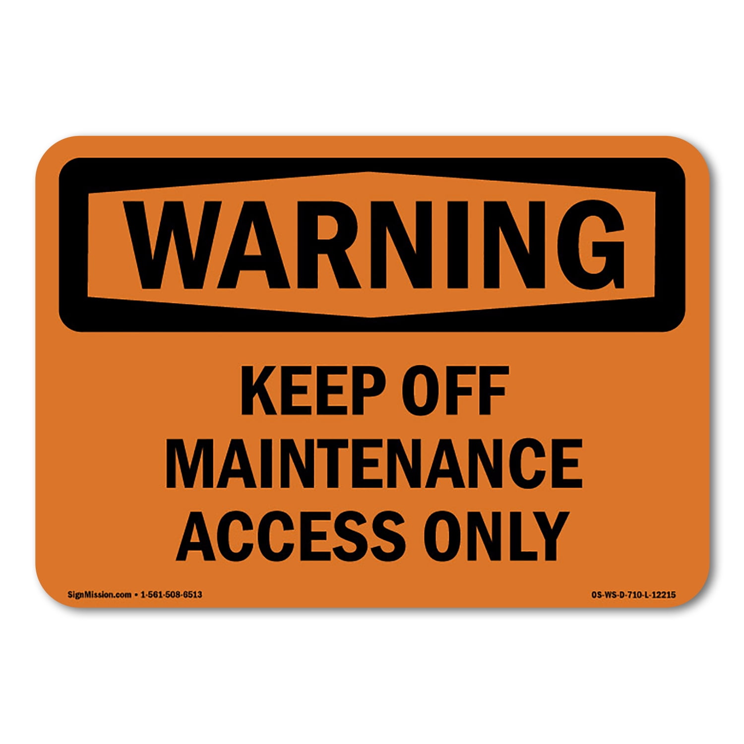 OSHA WARNING Sign - Keep Off Maintenance Access Only | Plastic Sign ...