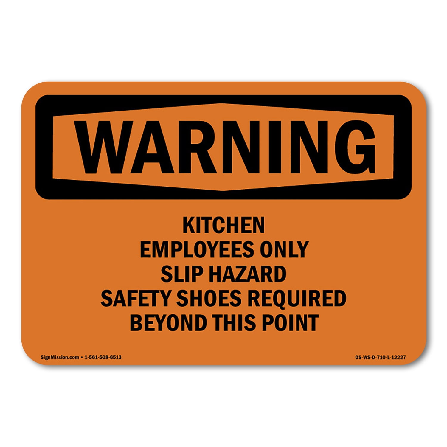 OSHA WARNING Sign - Kitchen Employees Only Slip Hazard Safety | Decal ...