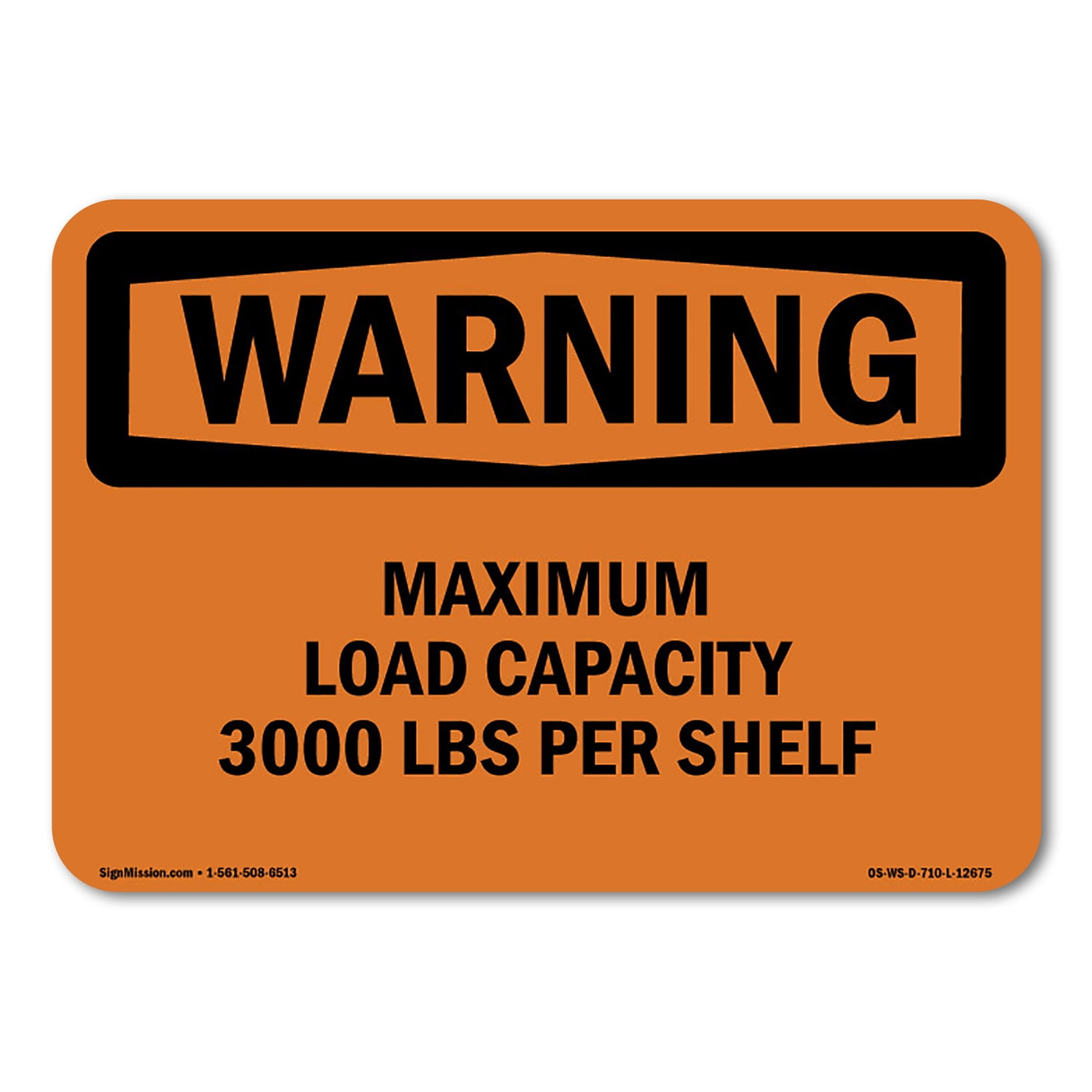 OSHA WARNING Sign - Maximum Load Capacity 3000 Lbs Per Shelf | Decal ...