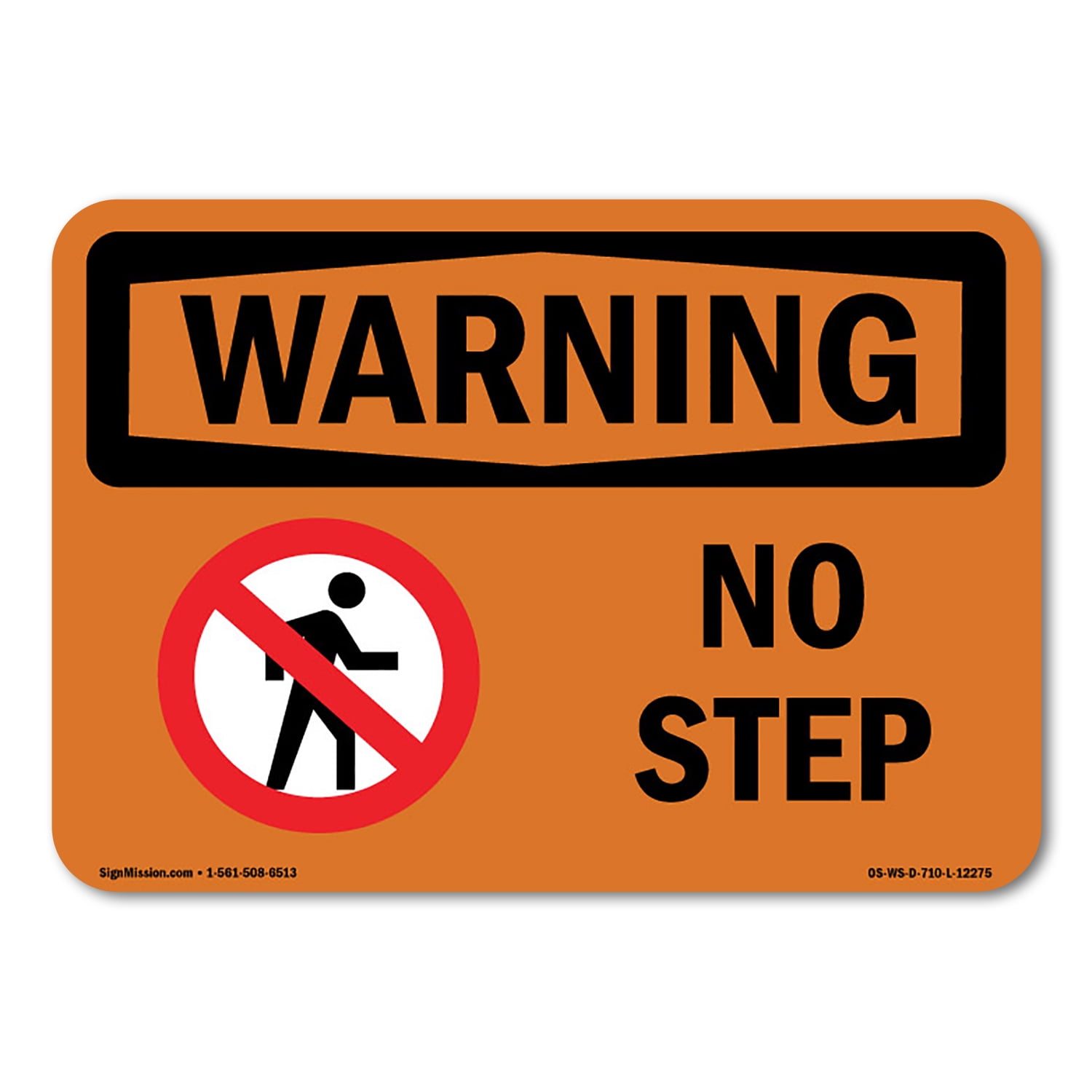 OSHA WARNING Sign - No Step With Symbol | Plastic Sign | Protect Your ...