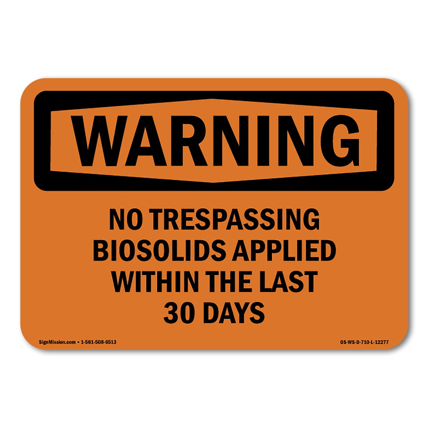 OSHA WARNING Sign - No Trespassing Biosolids Applied Within | Decal ...