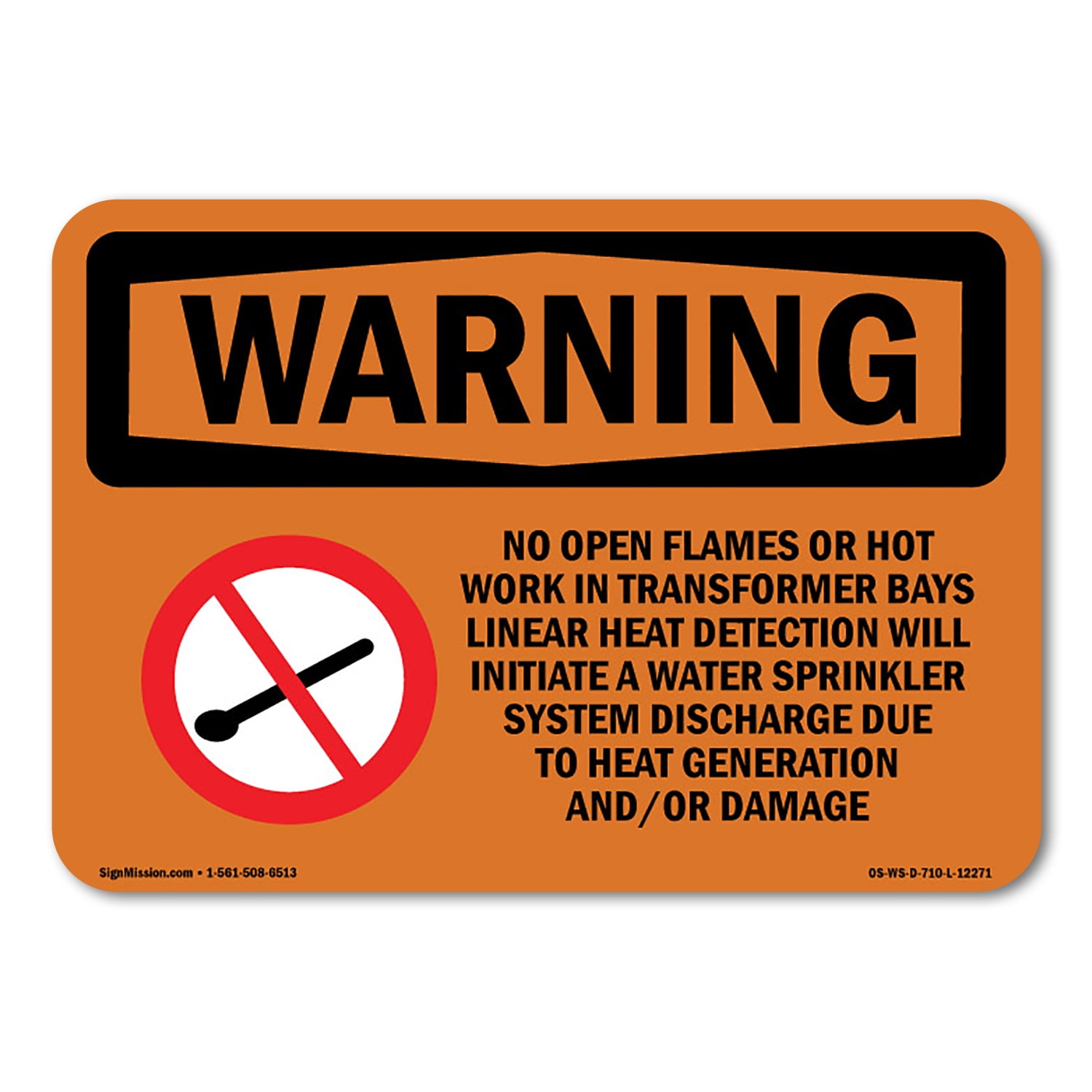 OSHA WARNING Sign - No Open Flames Or Hot Work In With Symbol | Plastic ...