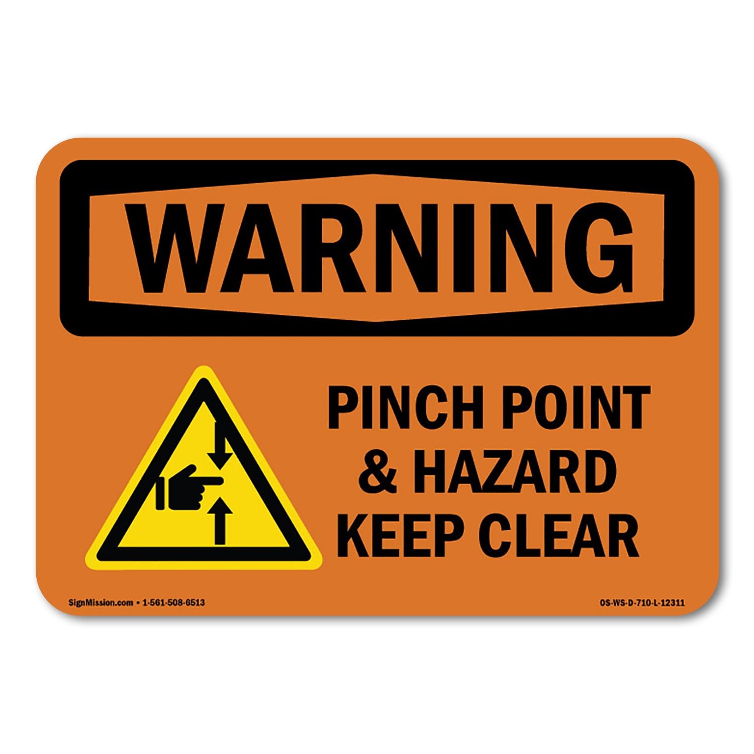 OSHA WARNING Sign - Pinch Point Hazard Keep Clear With Symbol | Plastic ...