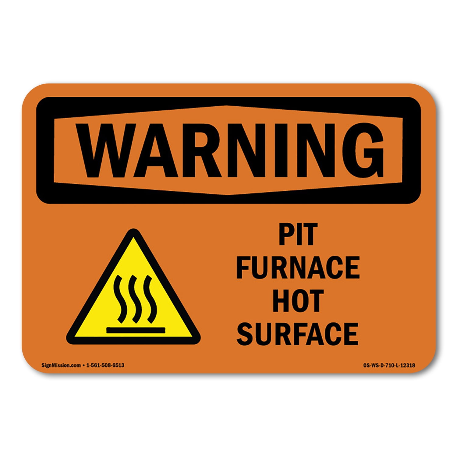 OSHA WARNING Sign - Pit Furnace Hot Surface With Symbol | Plastic Sign ...
