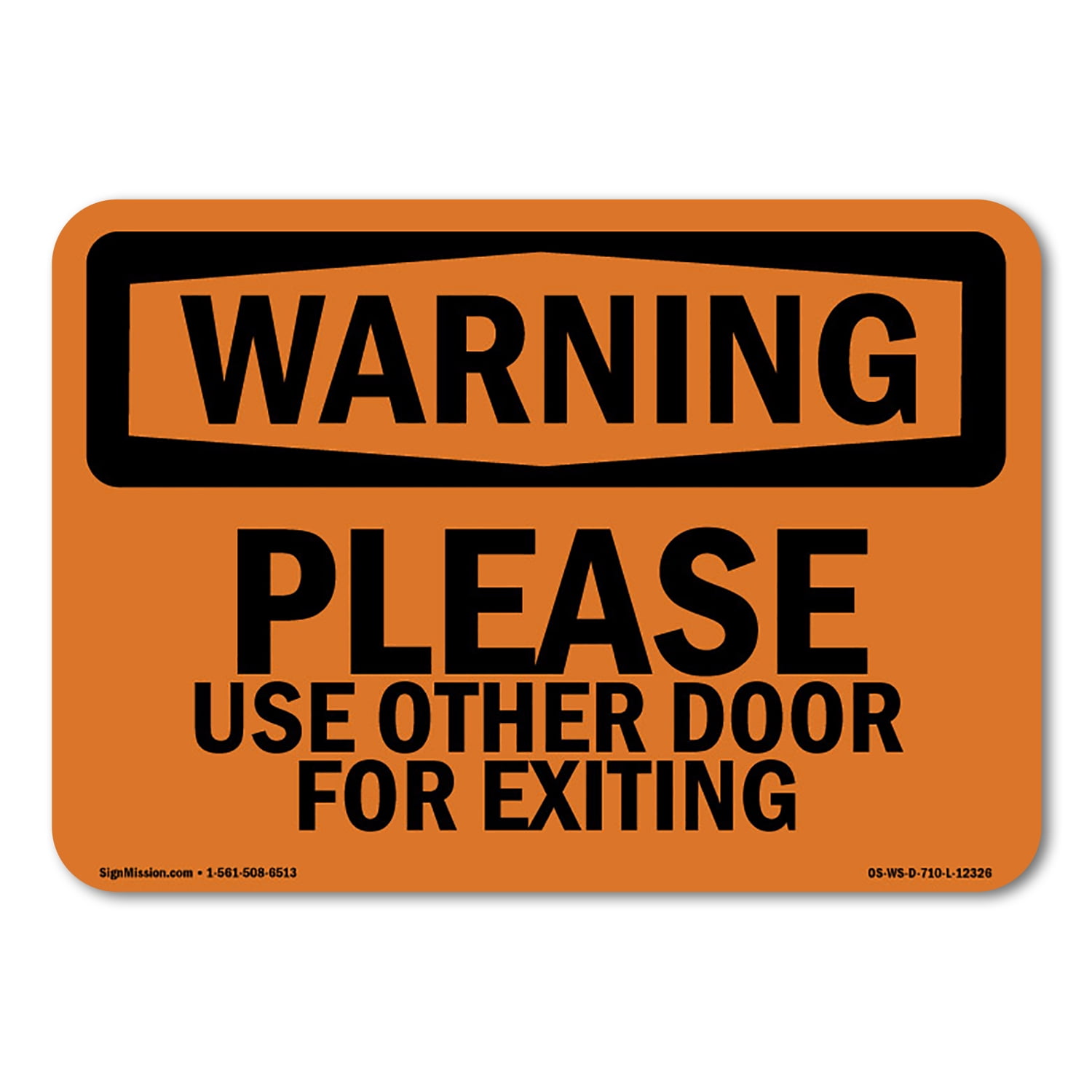 OSHA WARNING Sign - Please Use Other Door For Exiting | Plastic Sign ...