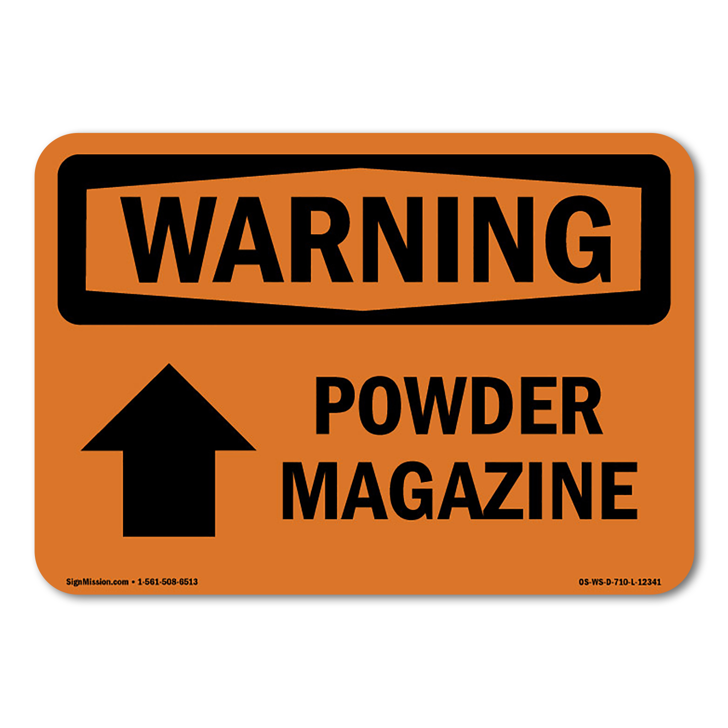 OSHA WARNING Sign - Powder Magazine [Up Arrow] With Symbol | Decal ...