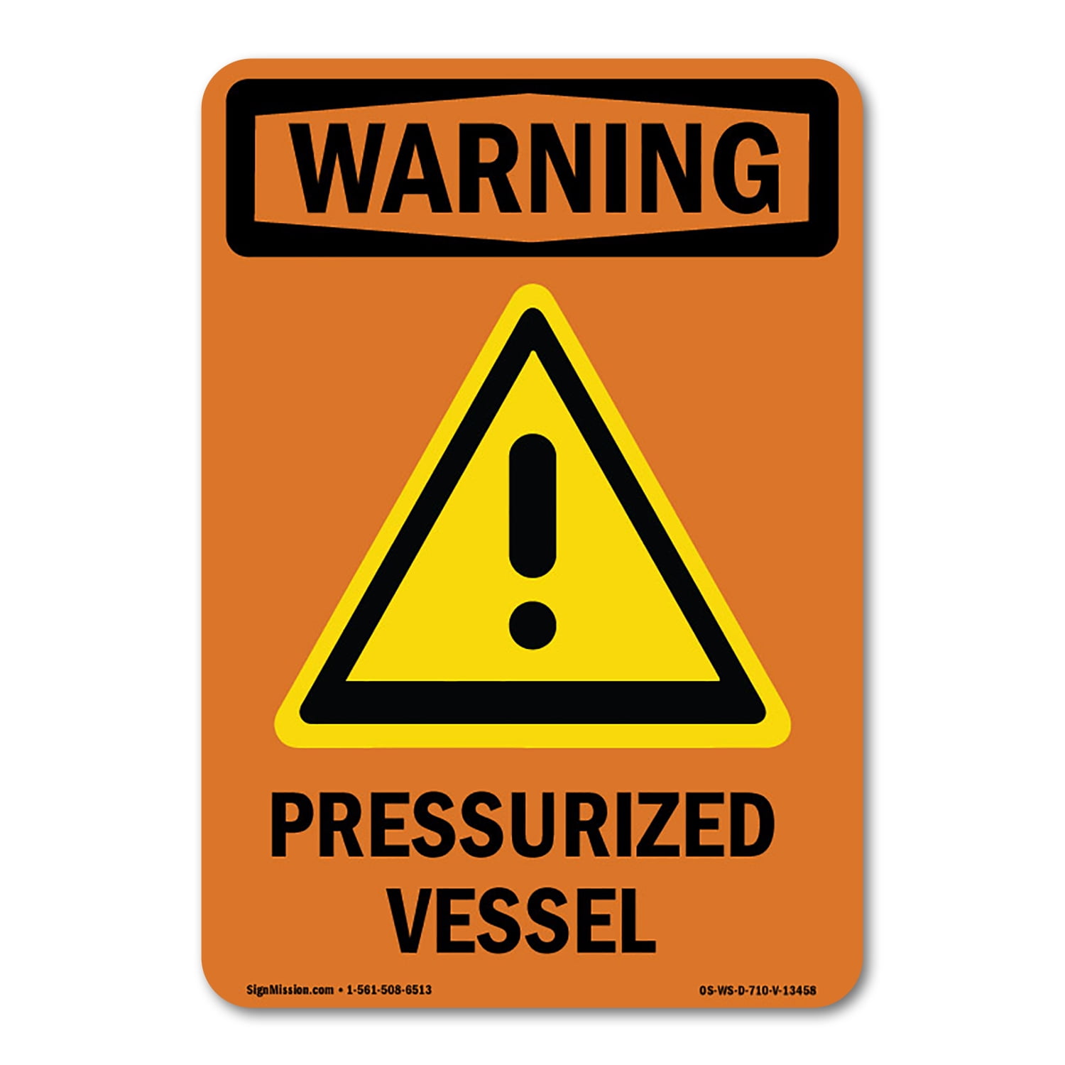 OSHA WARNING Sign - Pressurized Vessel With Symbol | Decal | Protect ...