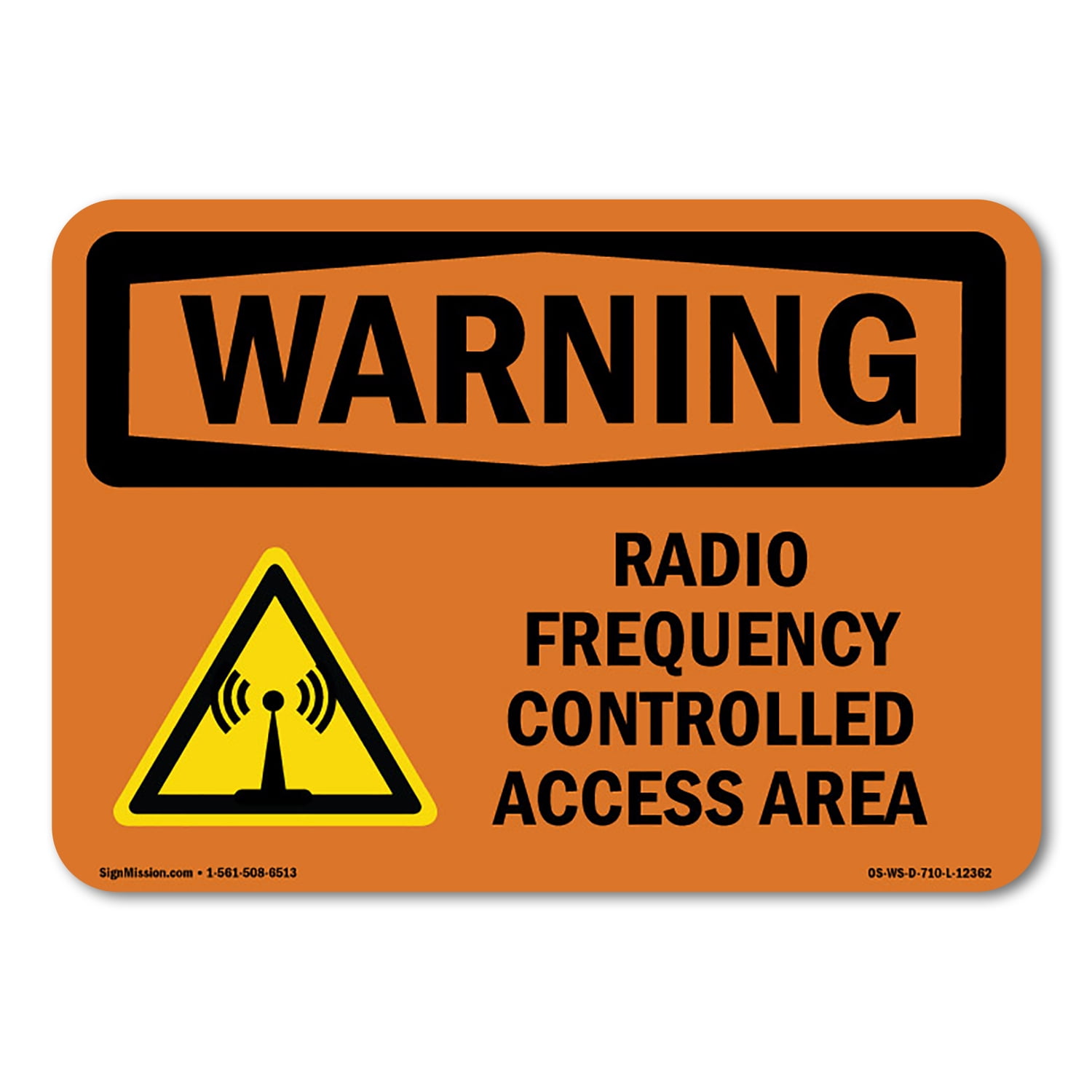 OSHA WARNING Sign - Radio Frequency Controlled Access Area With Symbol ...