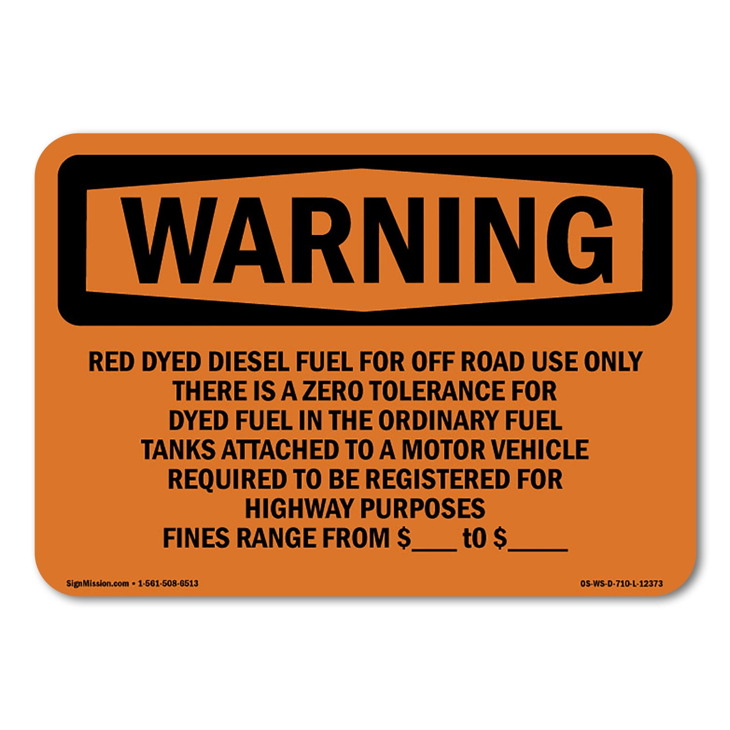 OSHA WARNING Sign - Red Dyed Diesel Fuel For Off Road Use Only | Peel ...