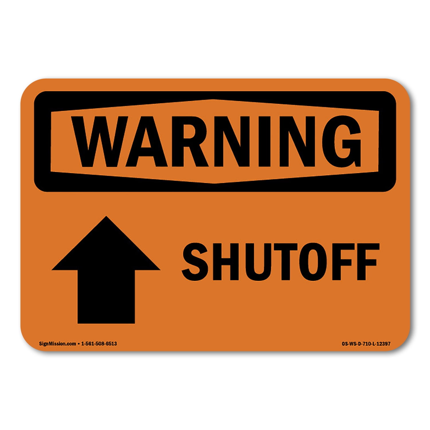OSHA WARNING Sign - Shutoff [Up Arrow] With Symbol | Decal | Protect ...