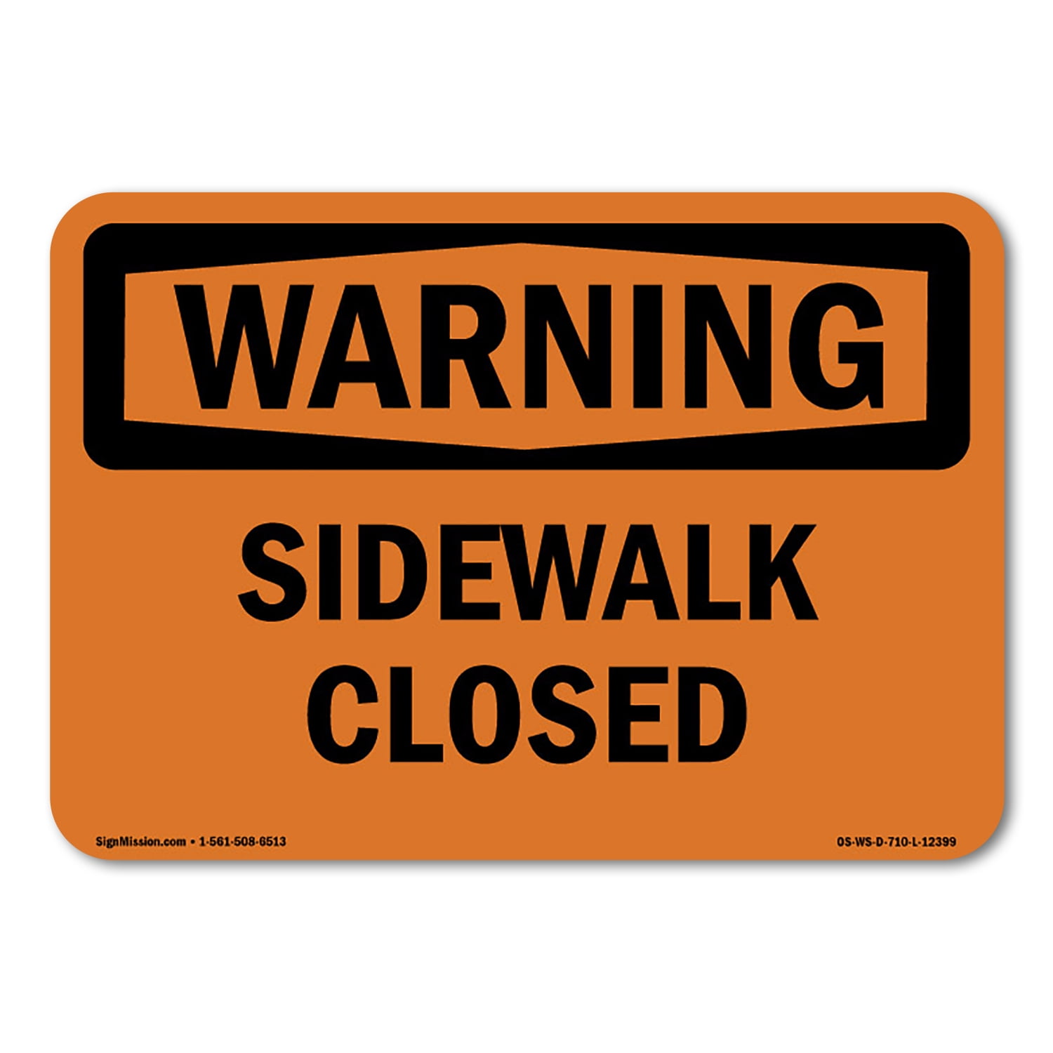 OSHA WARNING Sign - Sidewalk Closed 14" X 10" Rigid Plastic Sign ...