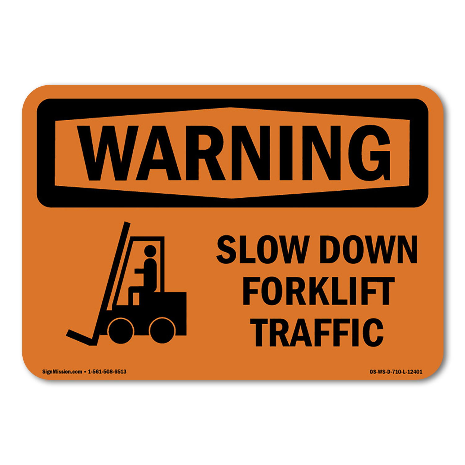 OSHA WARNING Sign - Slow Down Forklift Traffic With Symbol | Decal ...