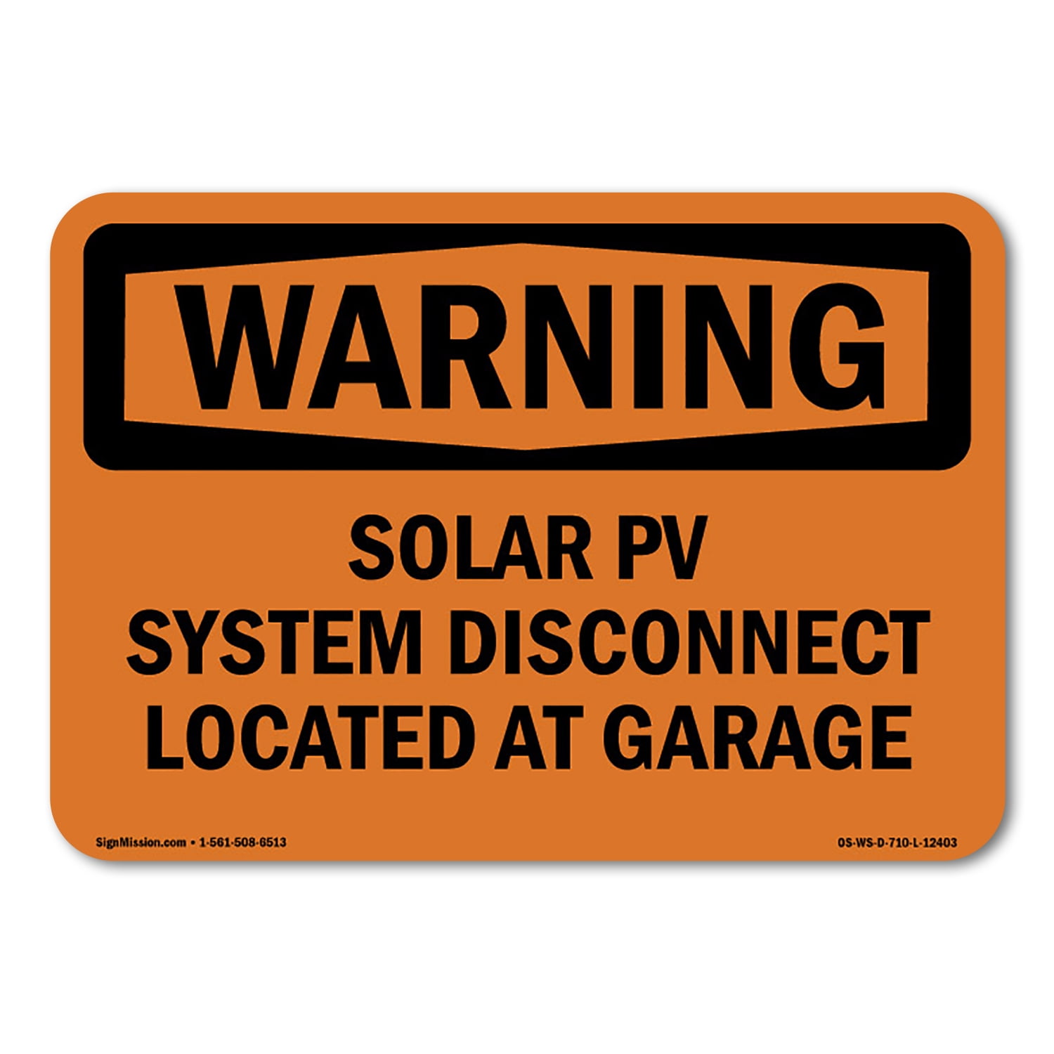 OSHA WARNING Sign - Solar PV System Disconnect Located At Garage ...