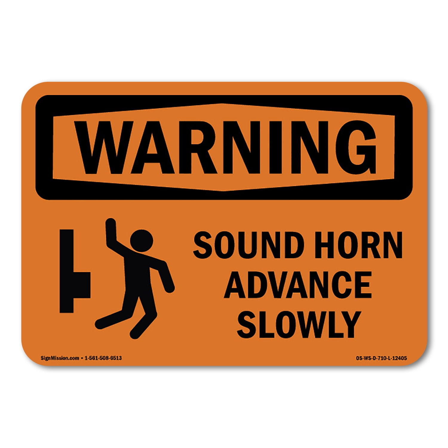 OSHA WARNING Sign - Sound Horn Advance Slowly With Symbol | Decal ...