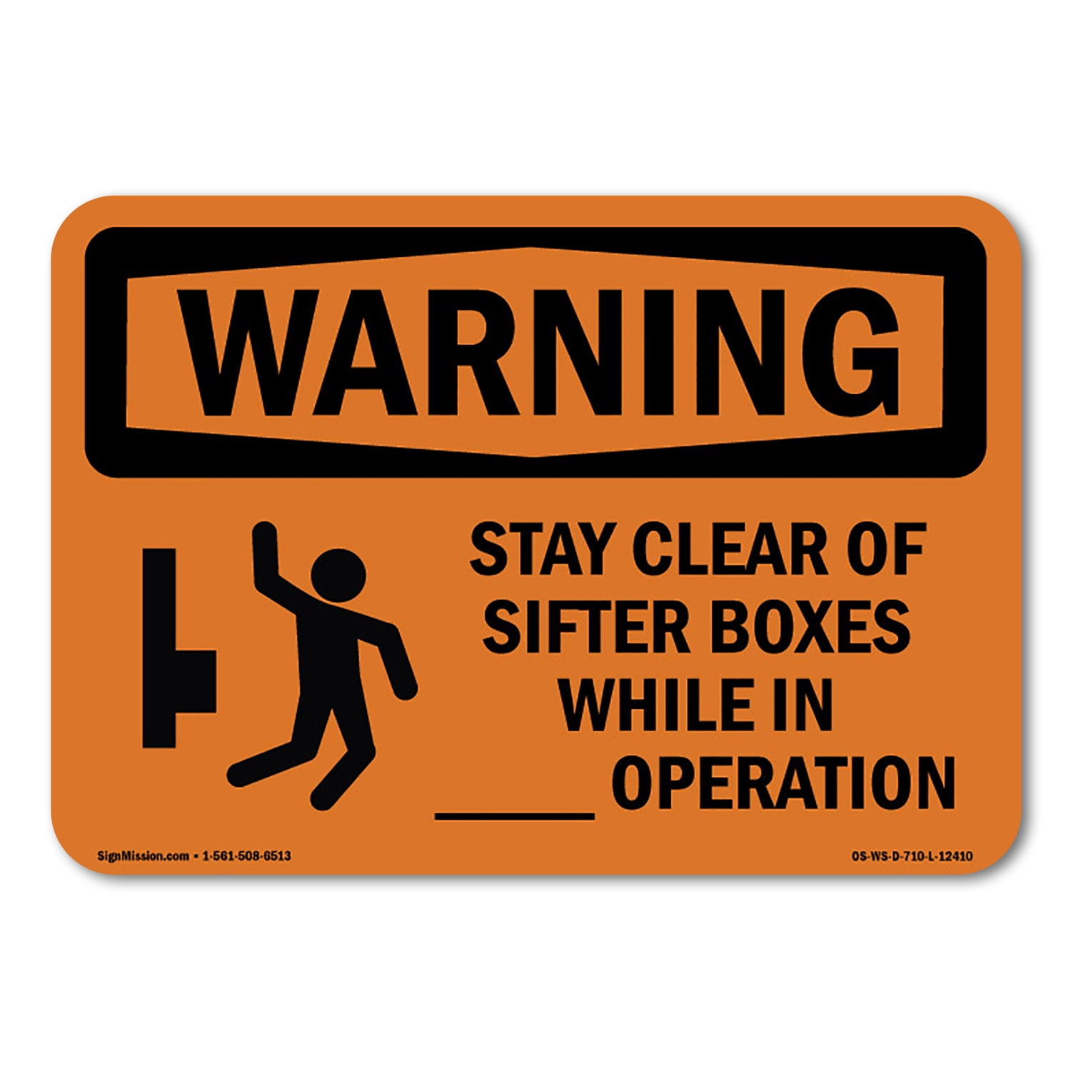 OSHA WARNING Sign - Stay Clear Of Sifter Boxes While With Symbol ...