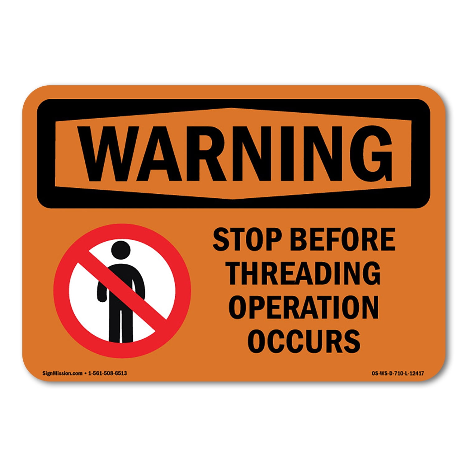 OSHA WARNING Sign - Stop Before Threading Operation Occurs With Symbol ...
