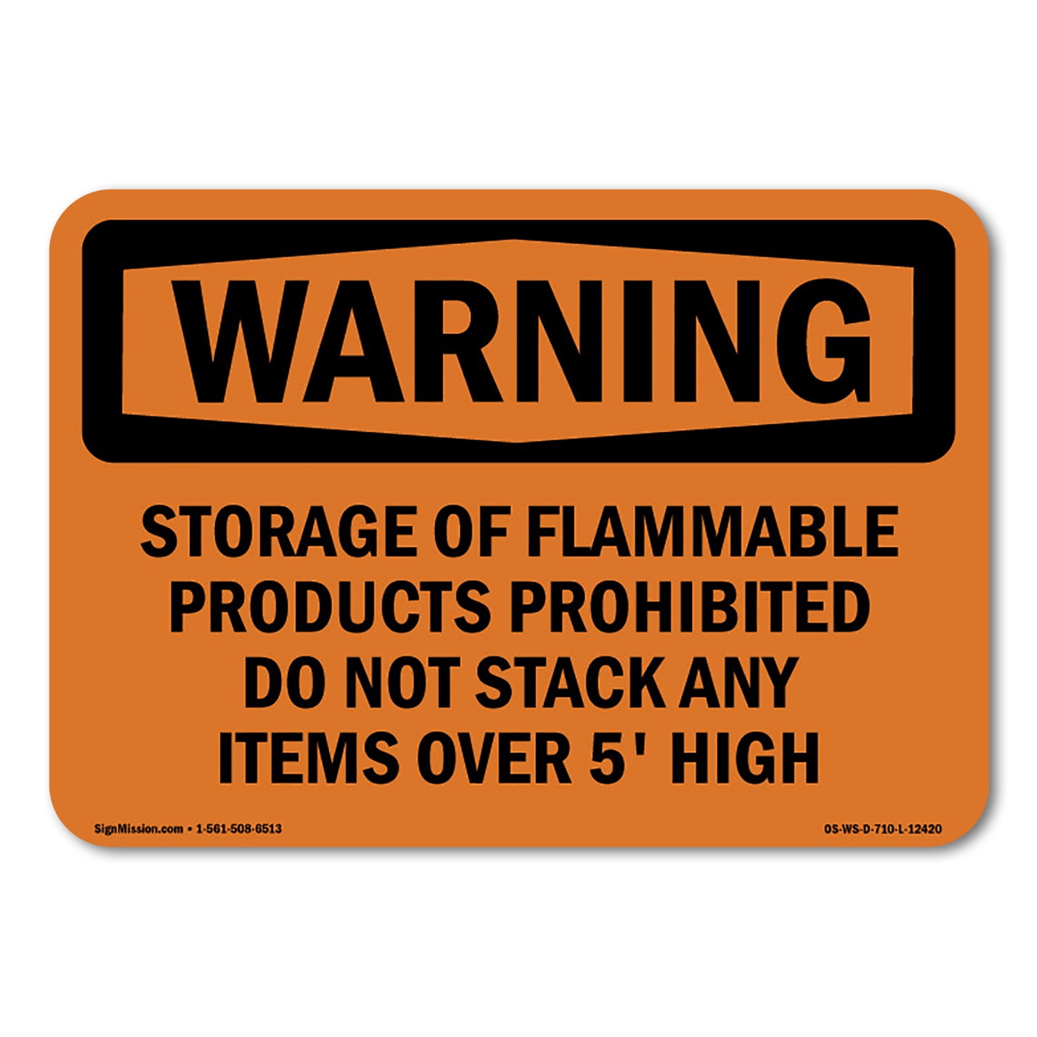 OSHA WARNING Sign - Storage Of Flammable Products Prohibited | Plastic ...