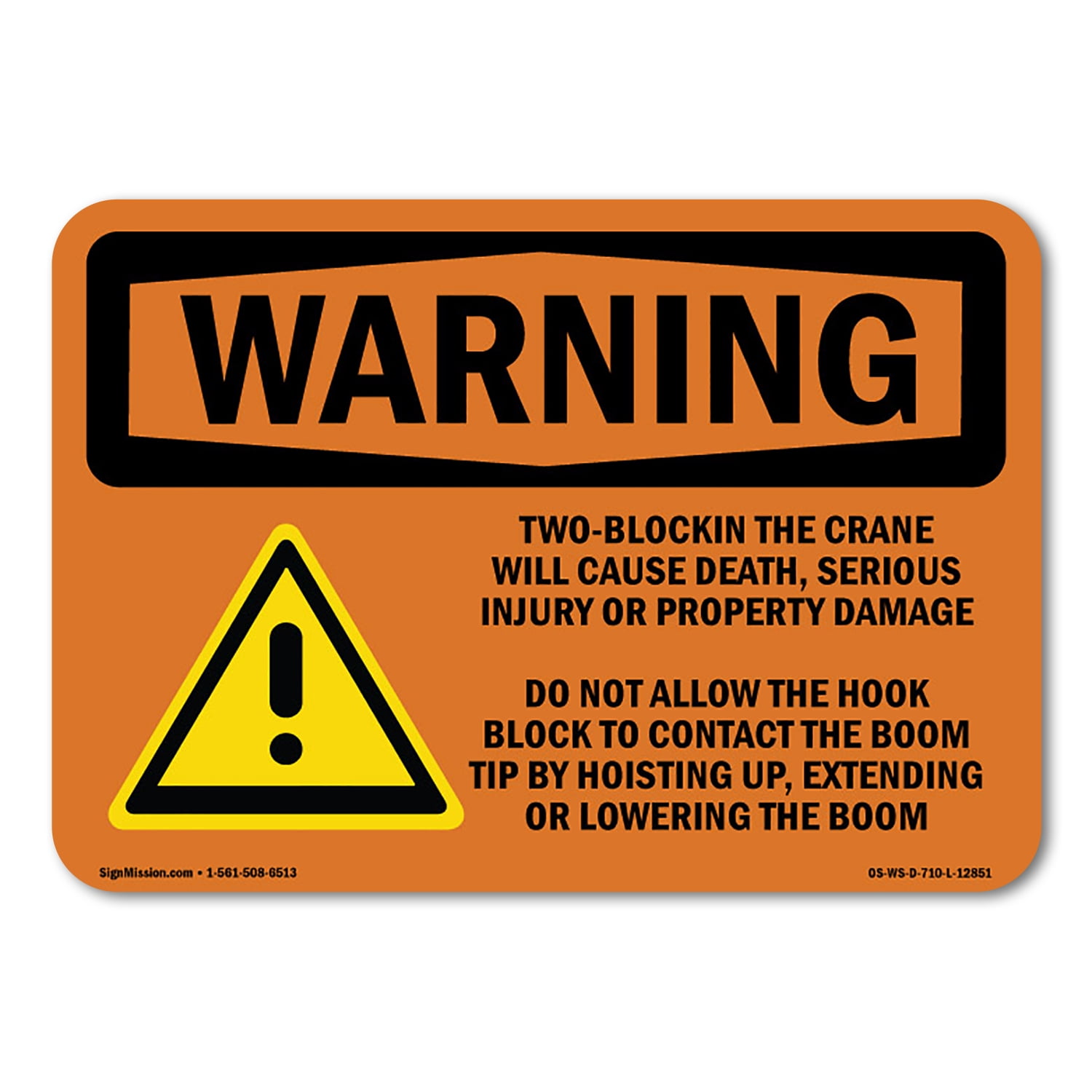 OSHA WARNING Sign - Two-Blocking The Crane Will Cause Death | Decal ...