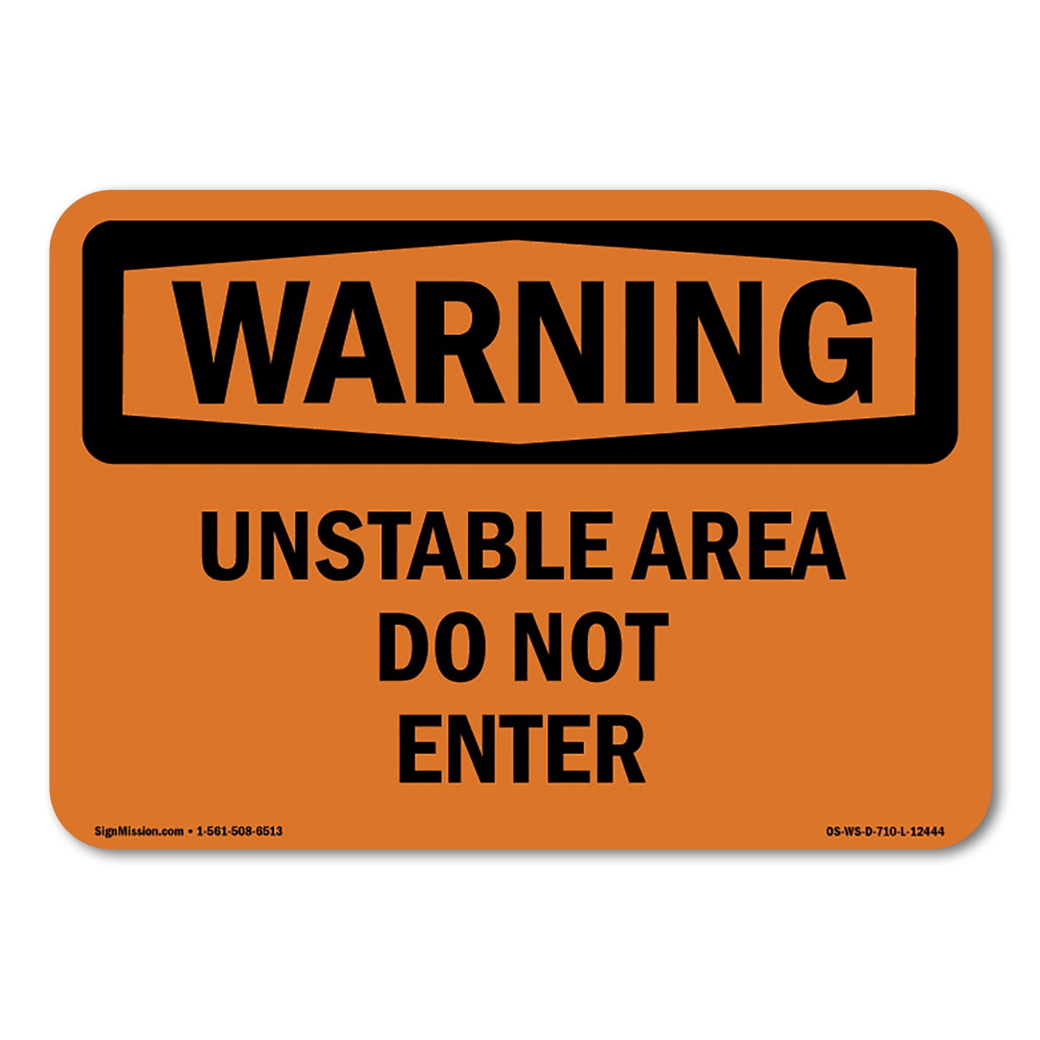 OSHA WARNING Sign - Unstable Area Do Not Enter | Decal | Protect Your ...