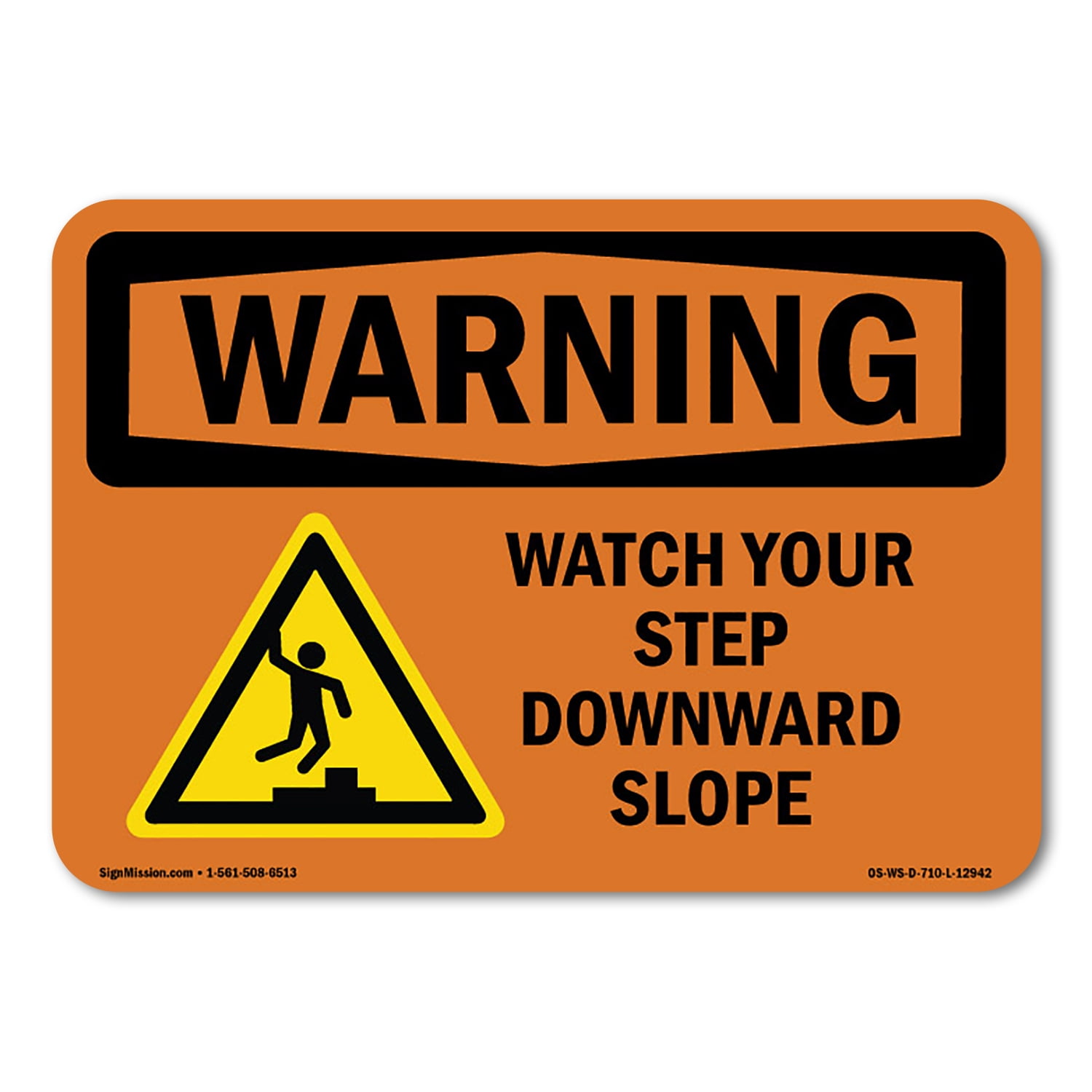 OSHA WARNING Sign - Watch Your Step Downward Slope With Symbol | Decal ...