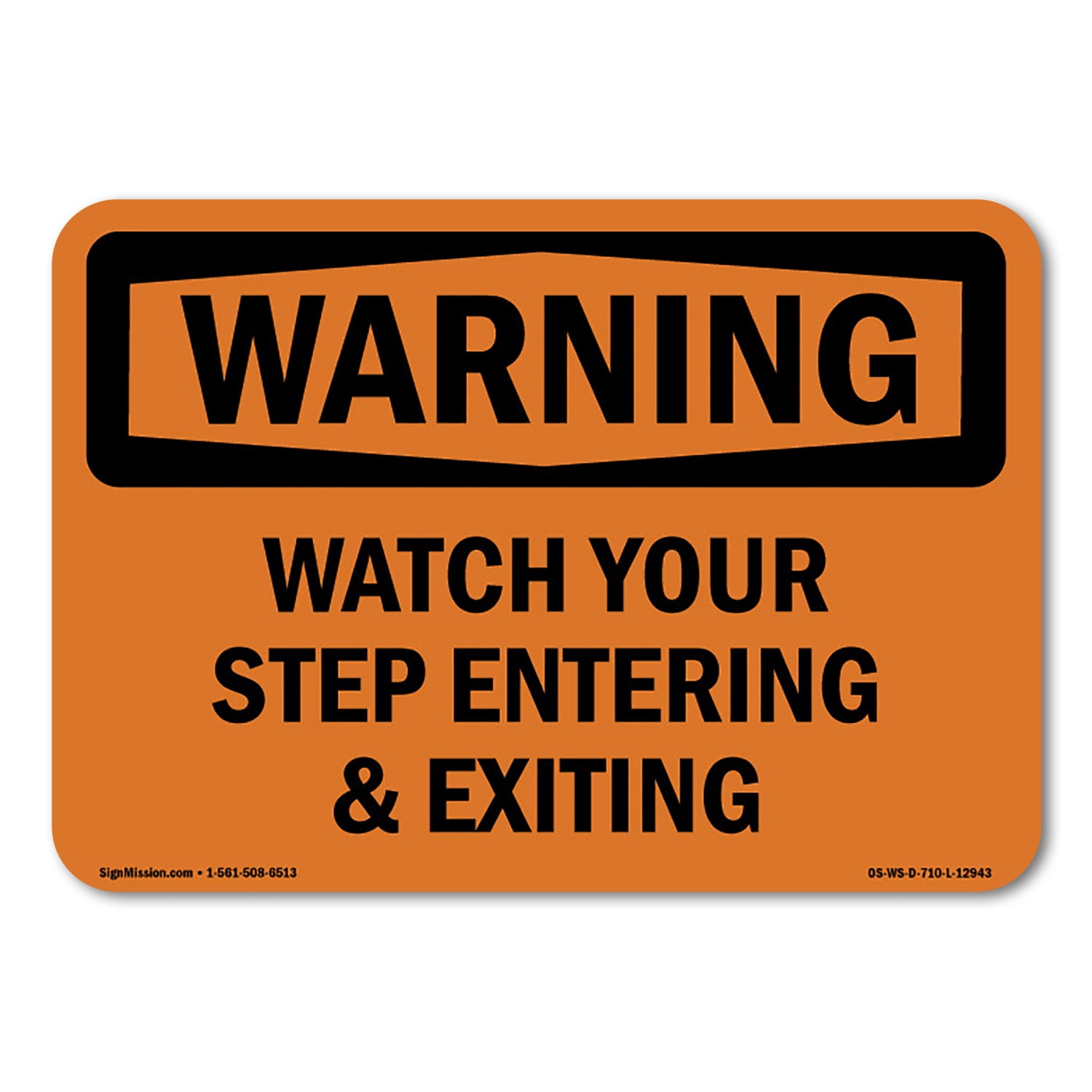 OSHA WARNING Sign - Watch Your Step Entering And Exiting | Plastic Sign ...