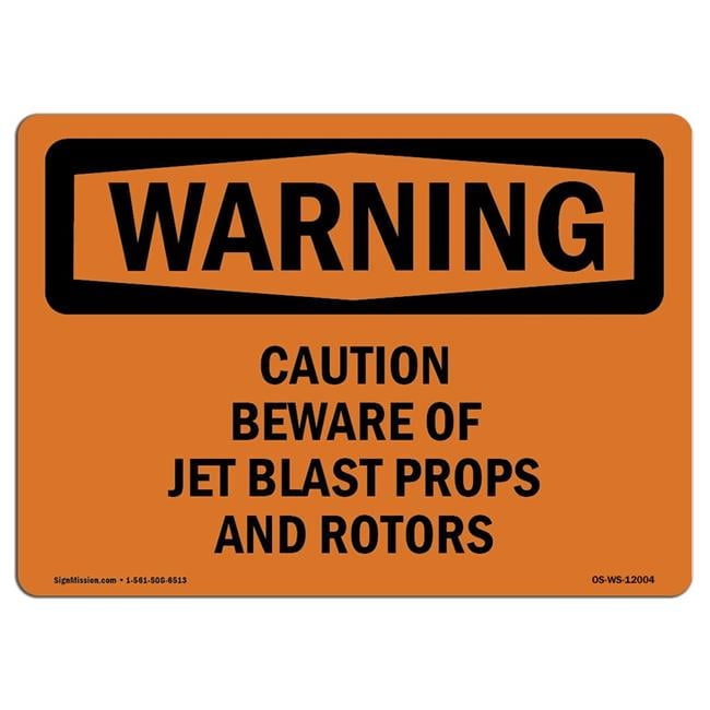 OSHA Warning Sign - Caution Beware of Jet Blast Props & Rotors - Walmart.com