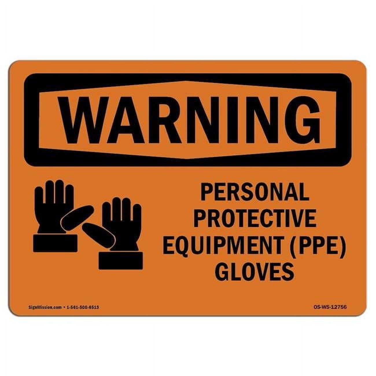 OSHA Warning Sign - Personal Protective Equipment Gloves - Walmart.com