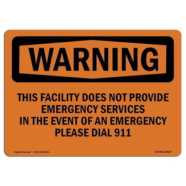 OSHA Warning Sign - This Facility Does Not Provide Emergency - Walmart.com