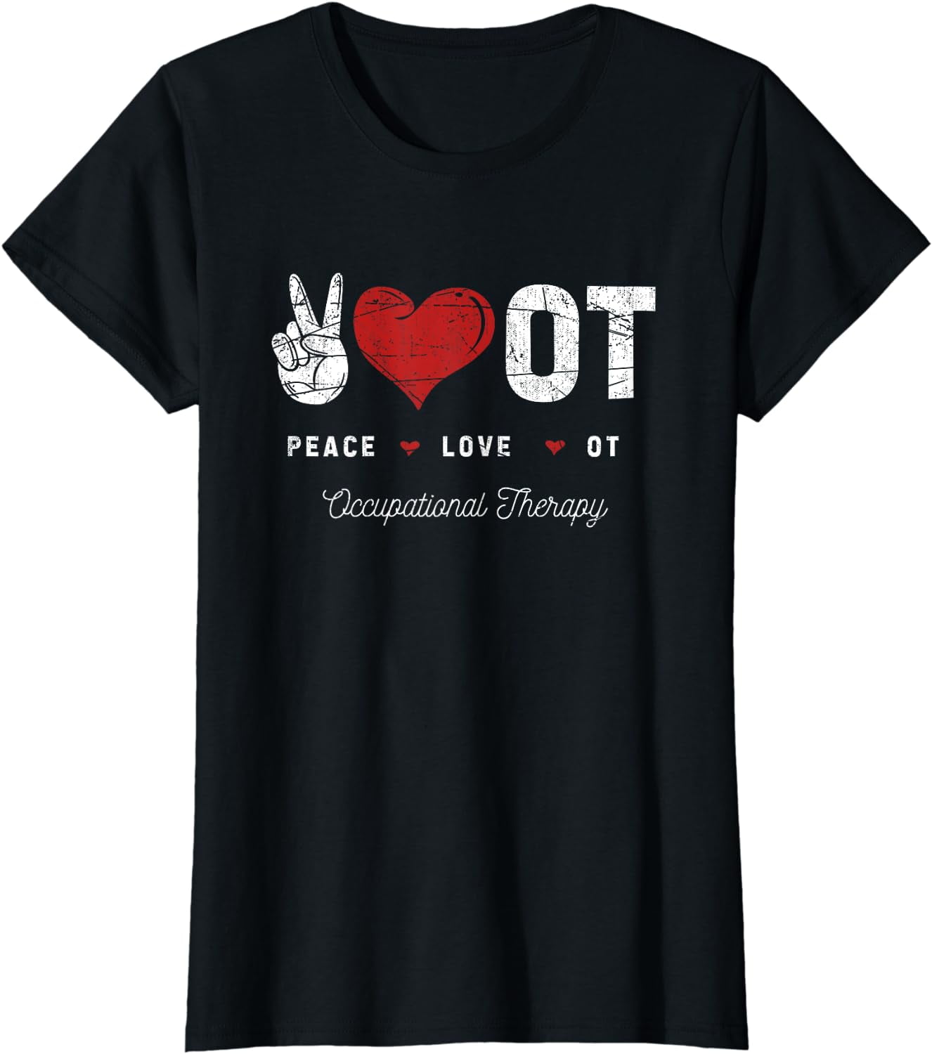 OT Occupational Therapist Peace Love Occupational Therapy T-Shirt ...