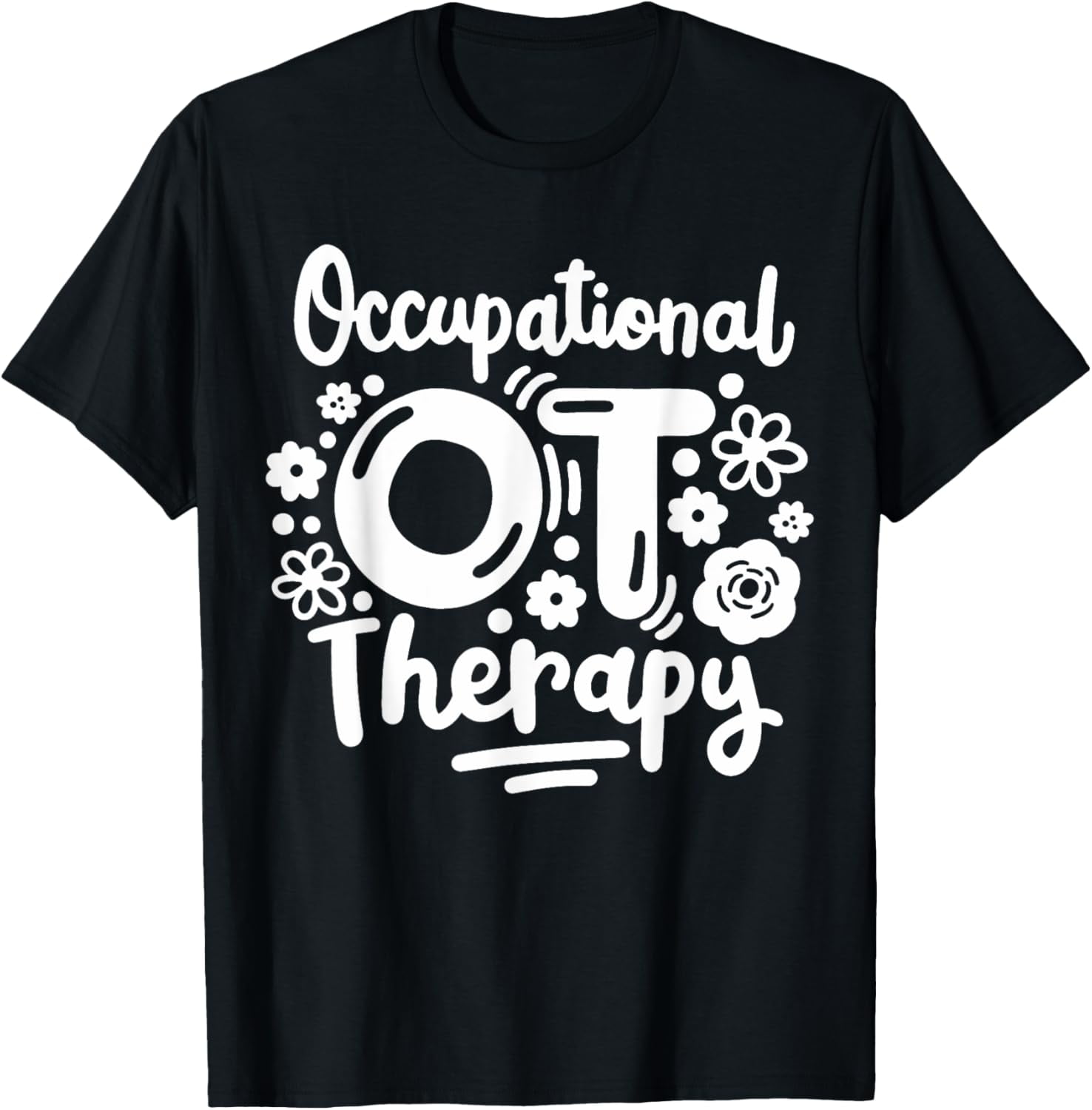 OT Occupational Therapy Occupational Therapist T-Shirt - Walmart.com