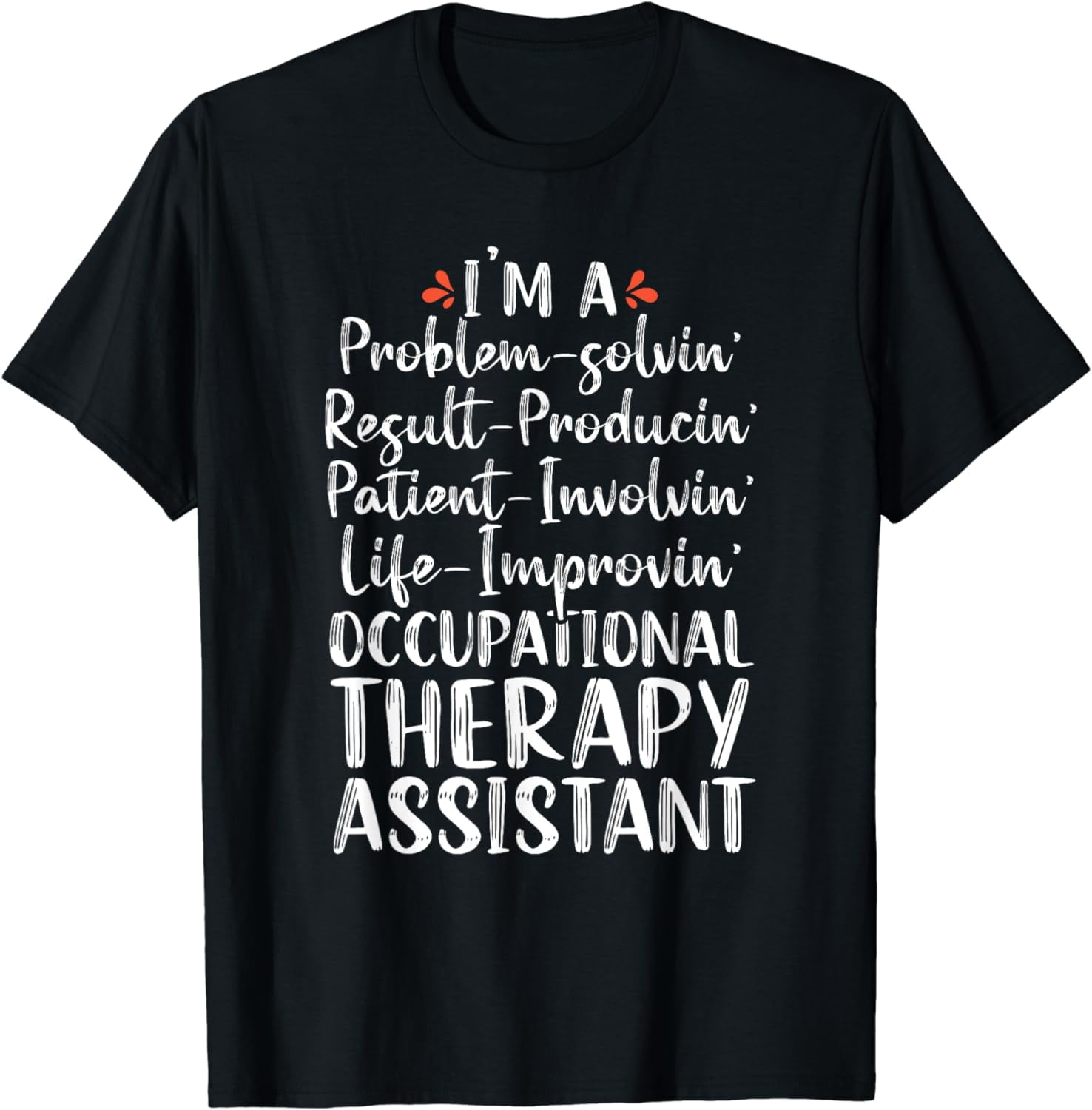 OTA Occupational Therapy Assistant Funny Therapist OT T-Shirt - Walmart.com