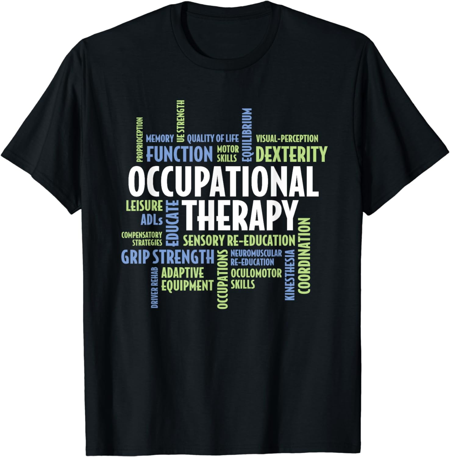 OTA and Occupational Therapist OT Month Occupational Therapy T-Shirt ...