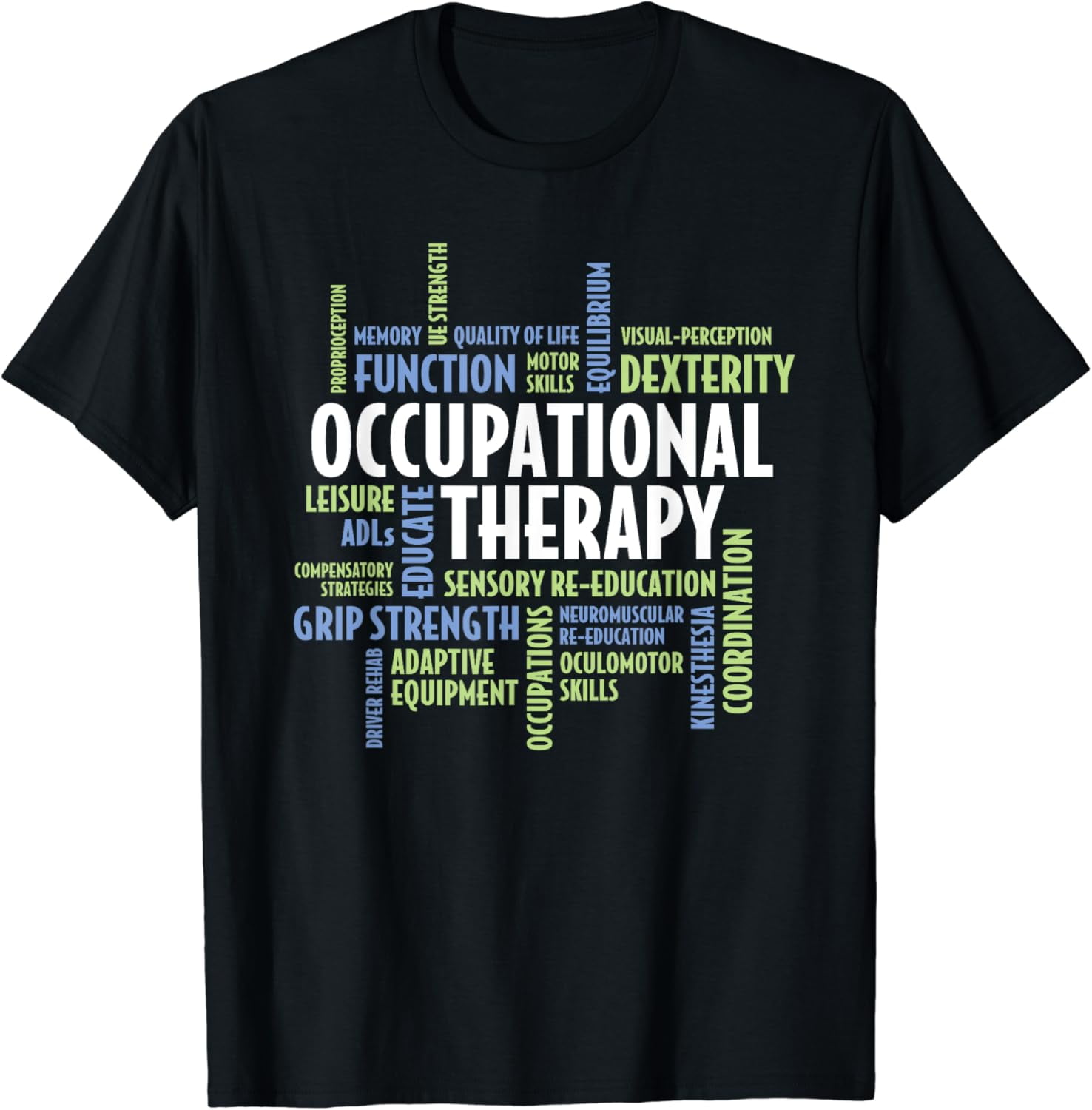 OTA and Occupational Therapist OT Month Occupational Therapy T-Shirt ...