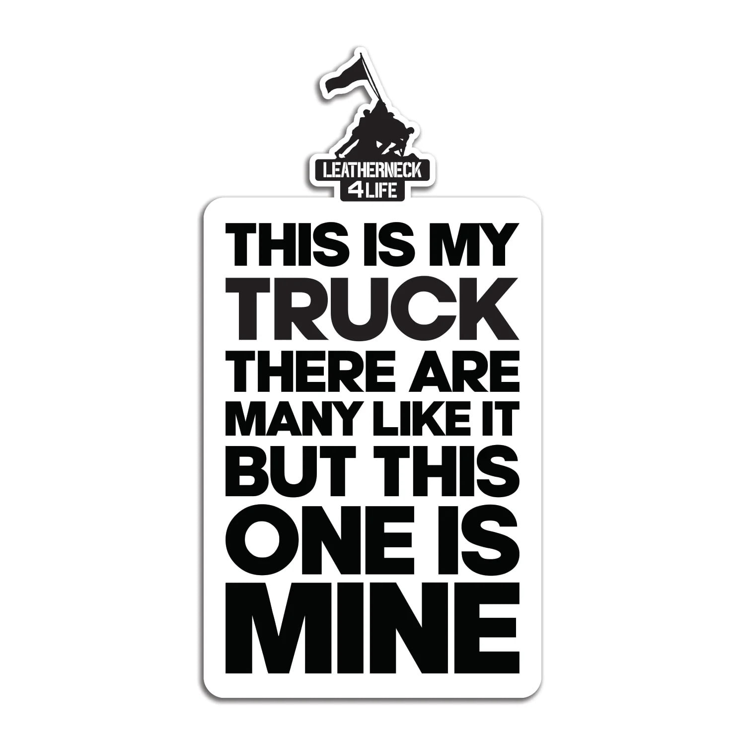 OUTSIDE THE WIRE Leatherneck for Life This is My Truck Decal - Walmart.com