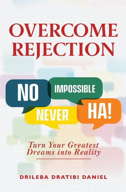OVERCOME REJECTION: TURN YOUR DREAMS INTO REALITY - Walmart.com